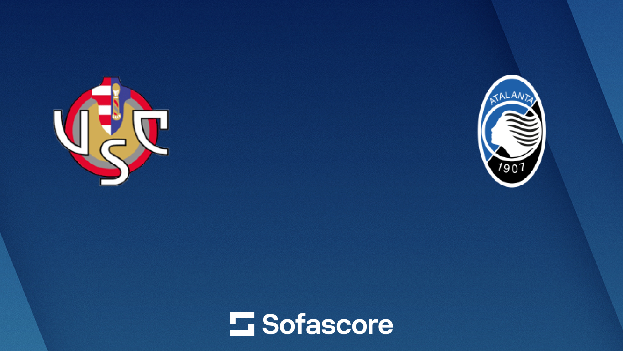 Cremonese vs Atalanta live score, H2H and lineups | Sofascore