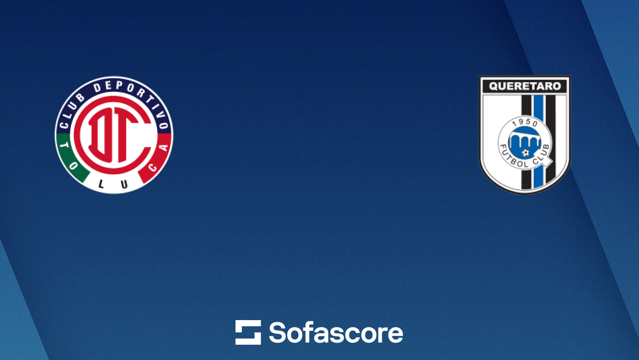 CD Toluca vs Querétaro FC live score, H2H and lineups | Sofascore