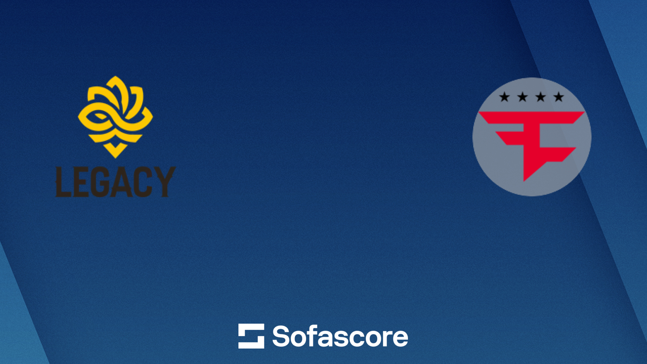 Legacy – FaZe - Live score | Sofascore