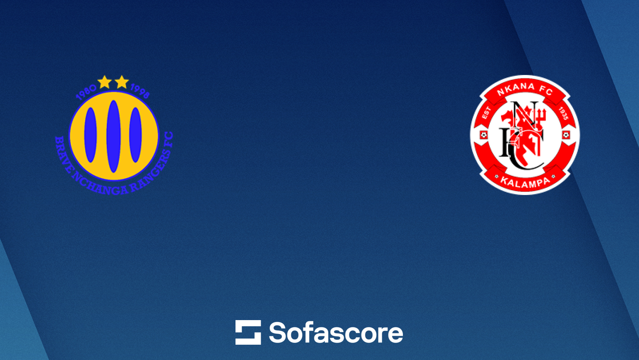 Nchanga Rangers vs Nkana FC live score, H2H and lineups | Sofascore