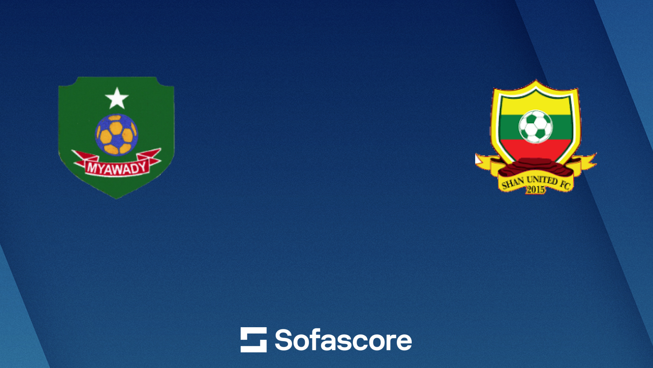 Myawady FC vs Shan United live score, H2H and lineups | Sofascore