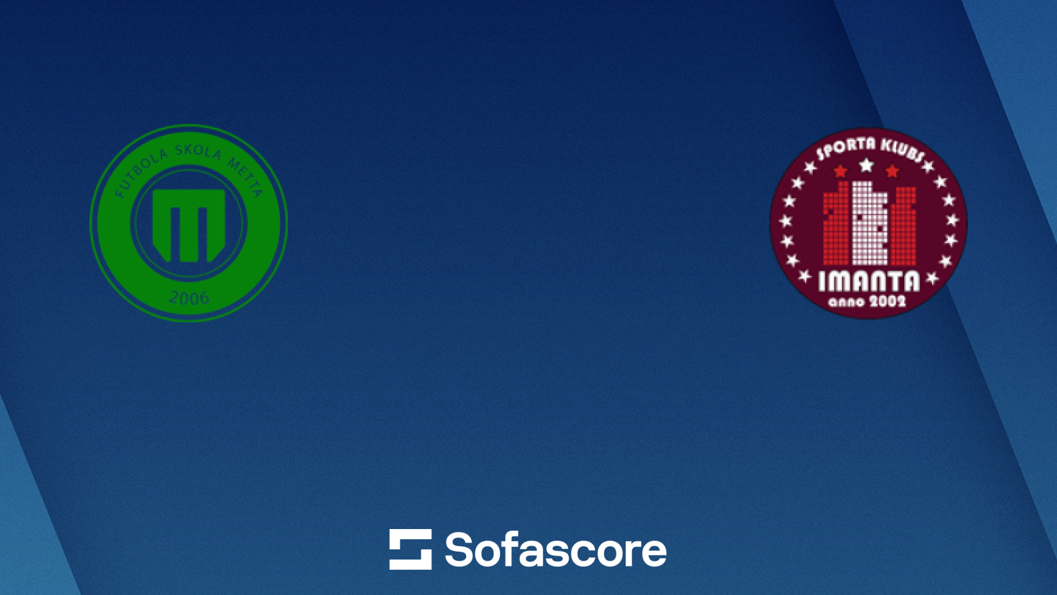 FS Metta - 2 vs SK Imanta / Riga FC Academy live score, H2H and lineups ...