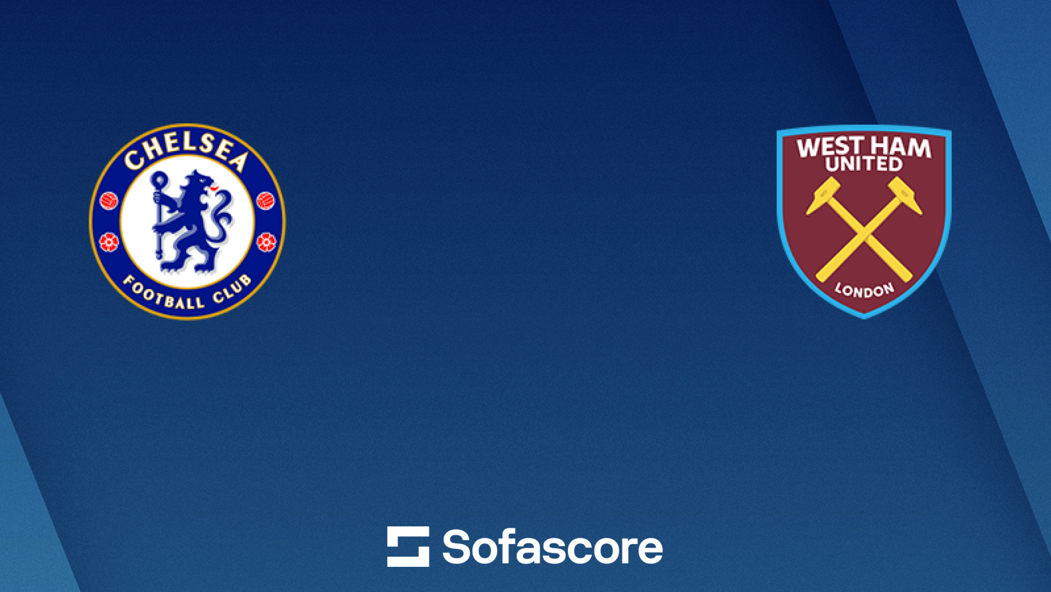 Chelsea vs West Ham United live score, H2H and lineups | Sofascore