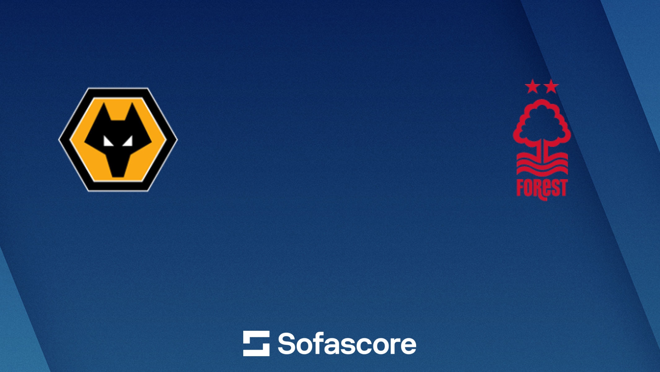 Wolverhampton vs Nottingham Forest live score, H2H and lineups | Sofascore