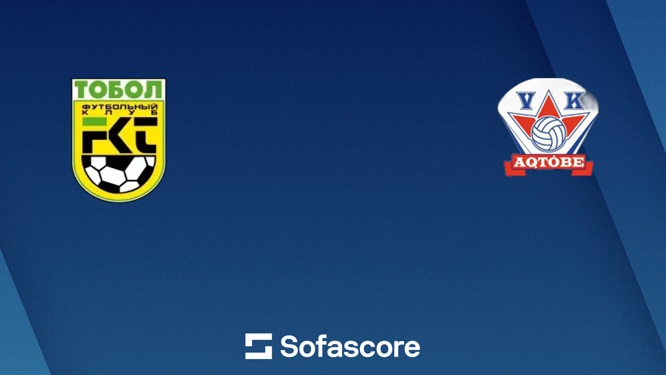 FC Tobol Kostanay - FK Aktobe en vivo, resultados H2H | Sofascore