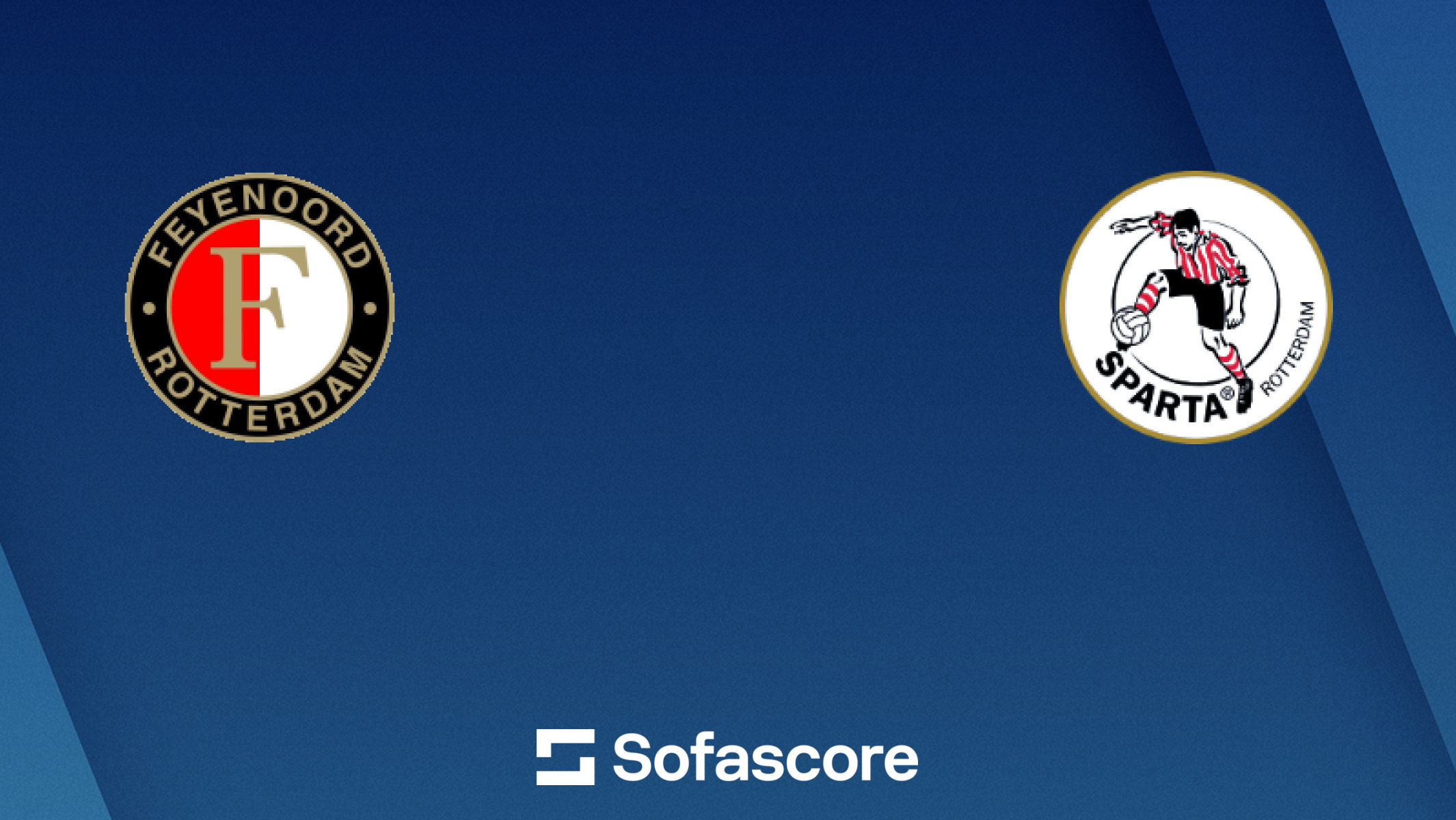 Feyenoord vs Sparta Rotterdam live score, H2H and lineups | Sofascore