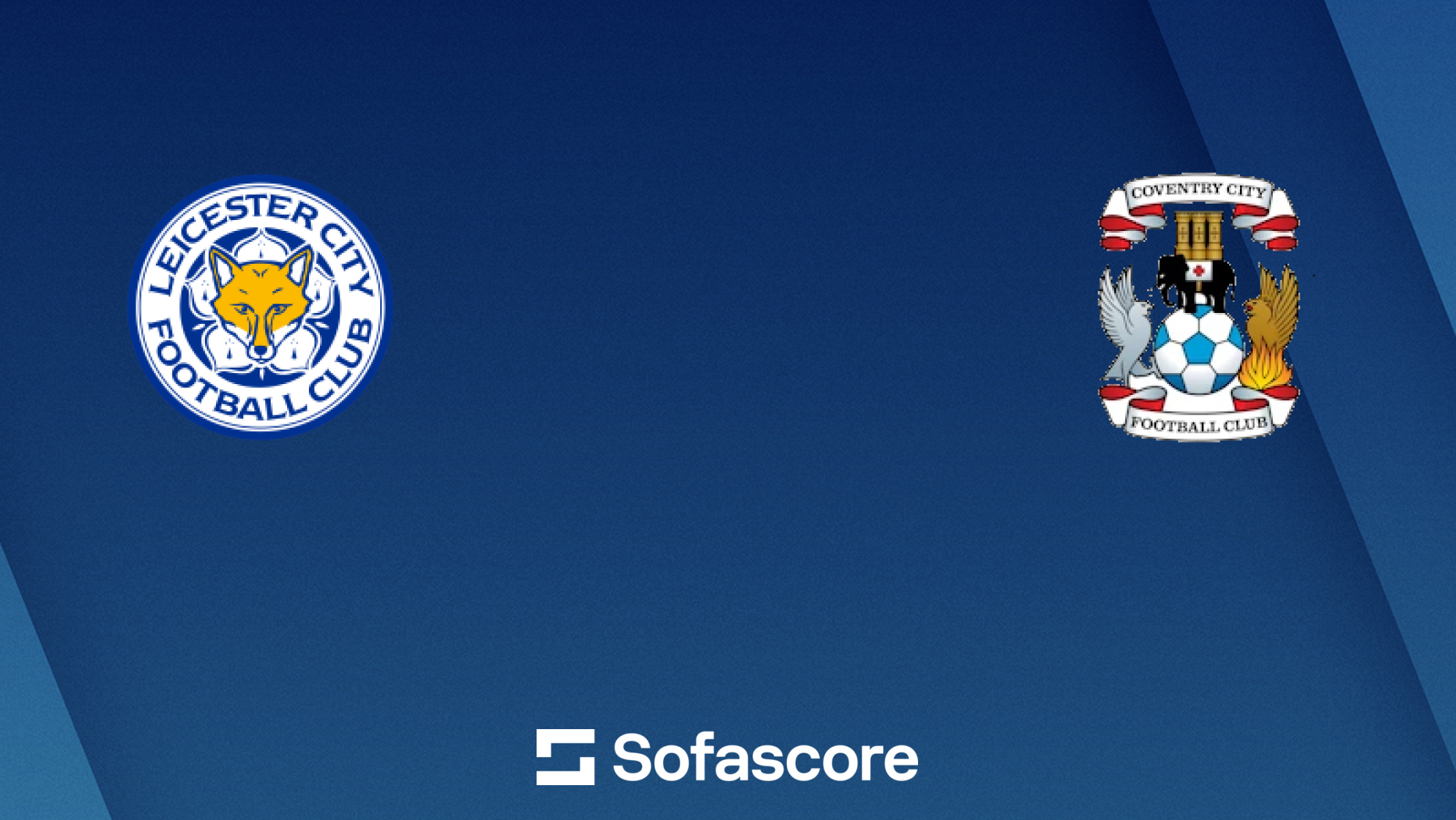 Leicester City vs Coventry City live score, H2H and lineups | Sofascore