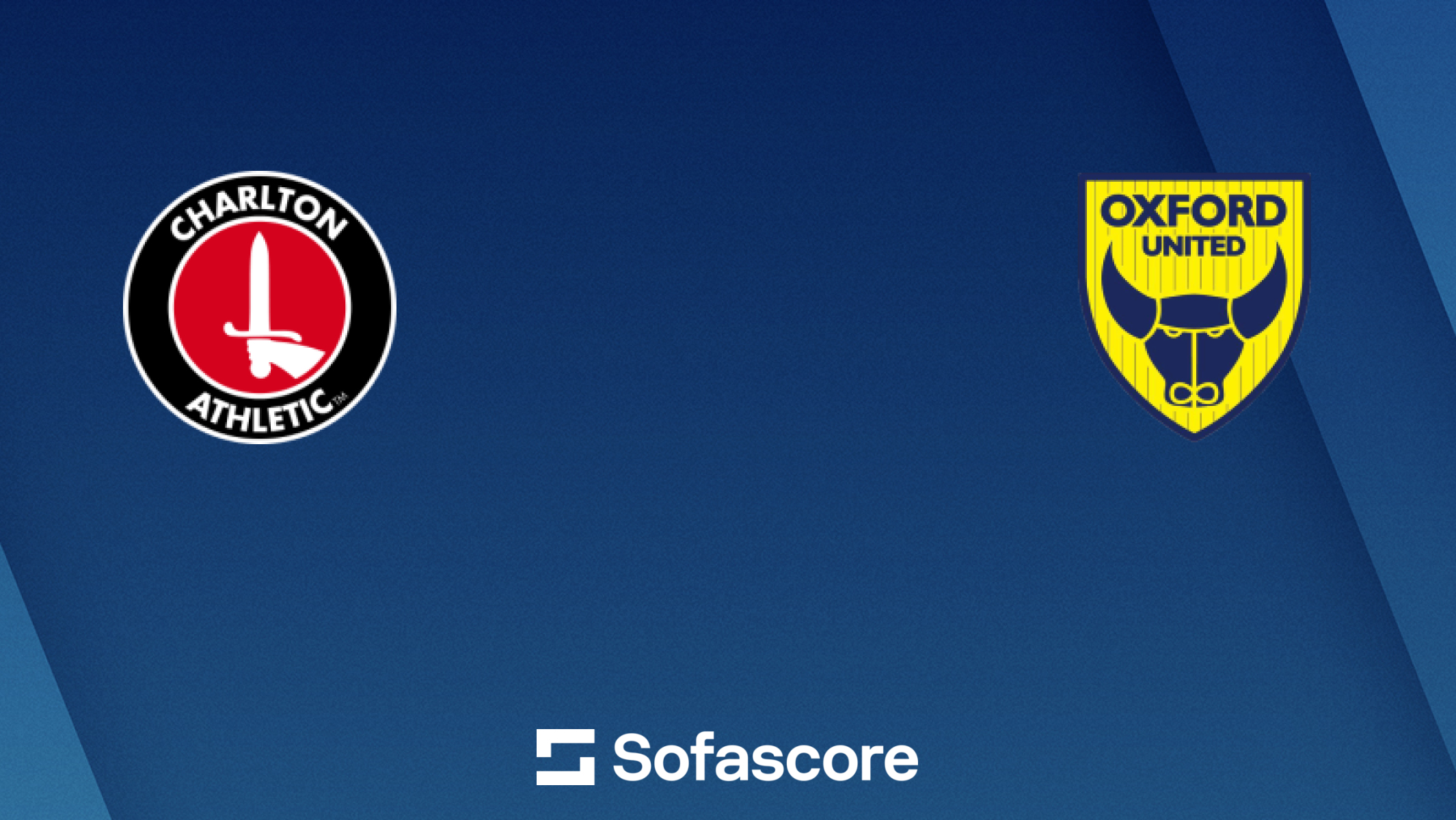 Charlton Athletic - Oxford United 比分直播和交战记录和首发阵容 | Sofascore