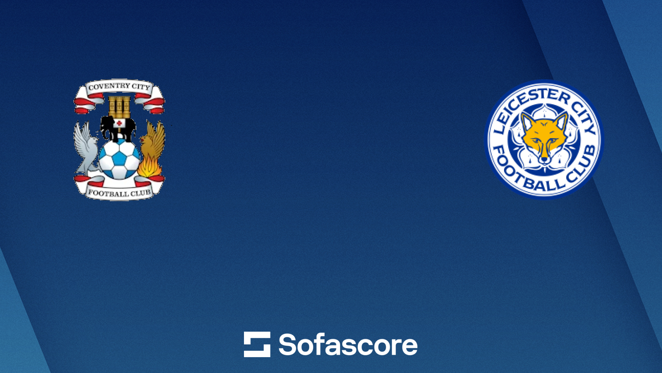 Coventry City vs Leicester City live score, H2H and lineups | Sofascore