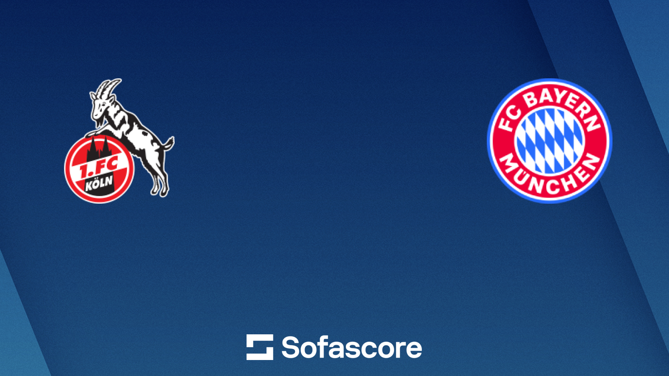 1. FC Köln vs FC Bayern München live score, H2H and lineups | Sofascore