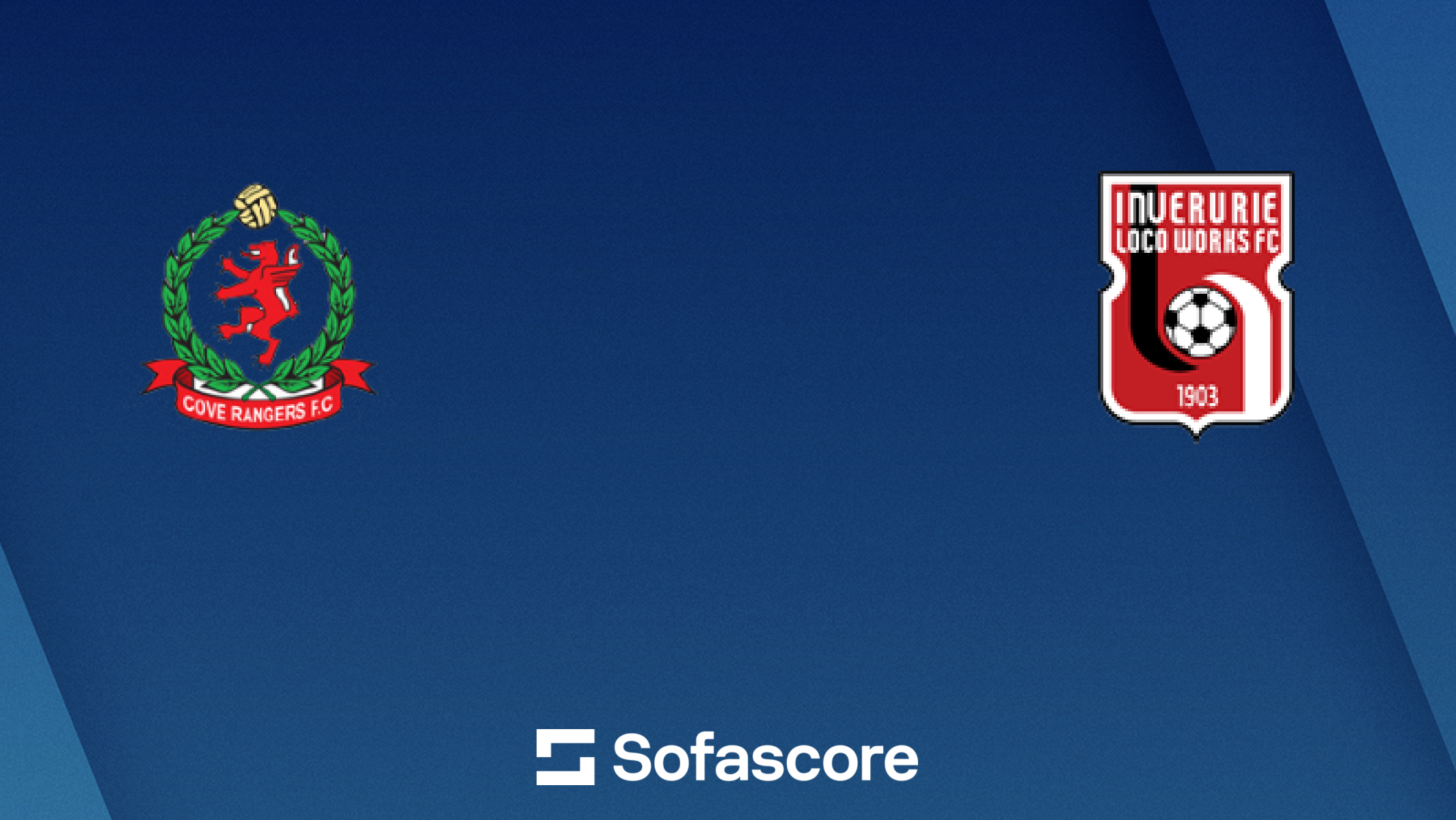 Cove Rangers vs Inverurie Loco Works FC live score, H2H and lineups ...