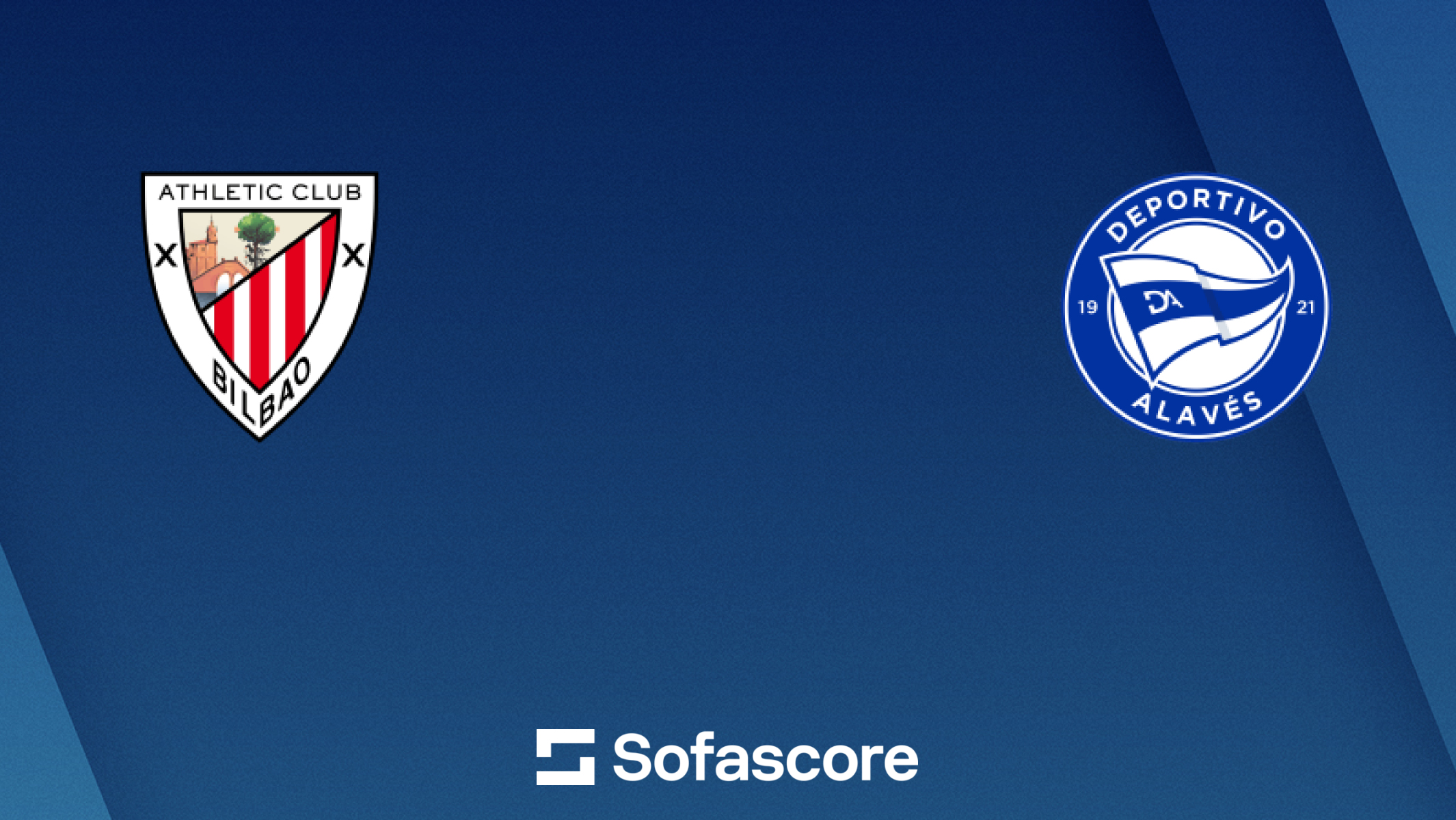 Athletic Club vs Deportivo Alavés live score, H2H and lineups | Sofascore