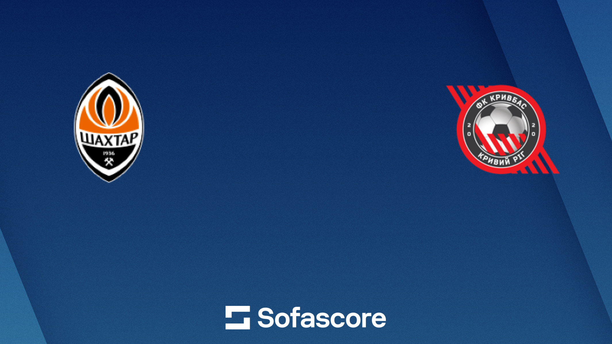 Shakhtar Donetsk vs FC Kryvbas Kryvyi Rih live score, H2H and lineups ...