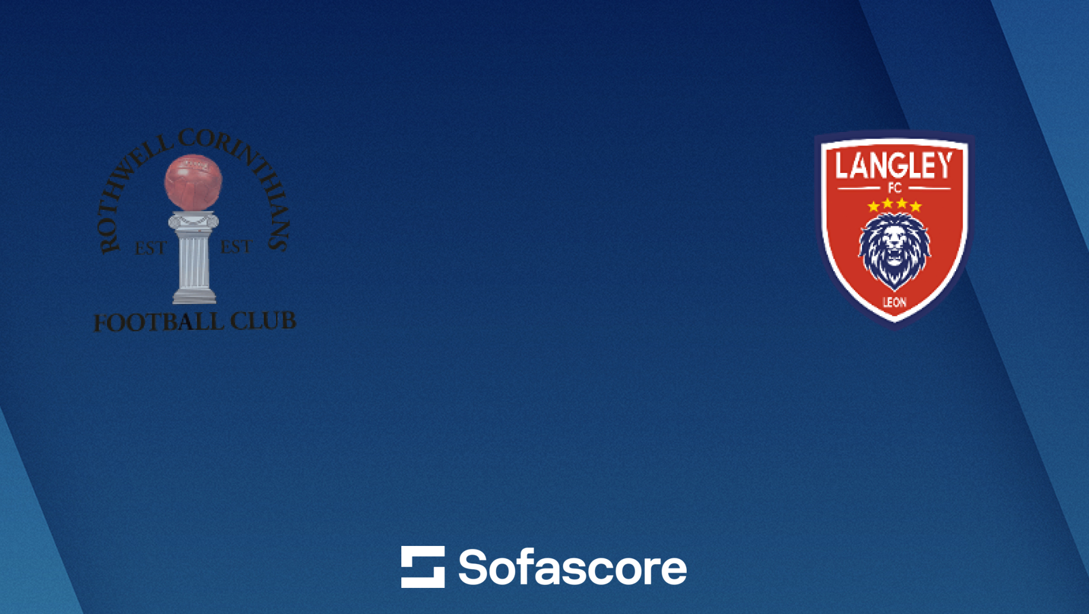 Rothwell Corinthians vs Langley FC live score, H2H and lineups | Sofascore