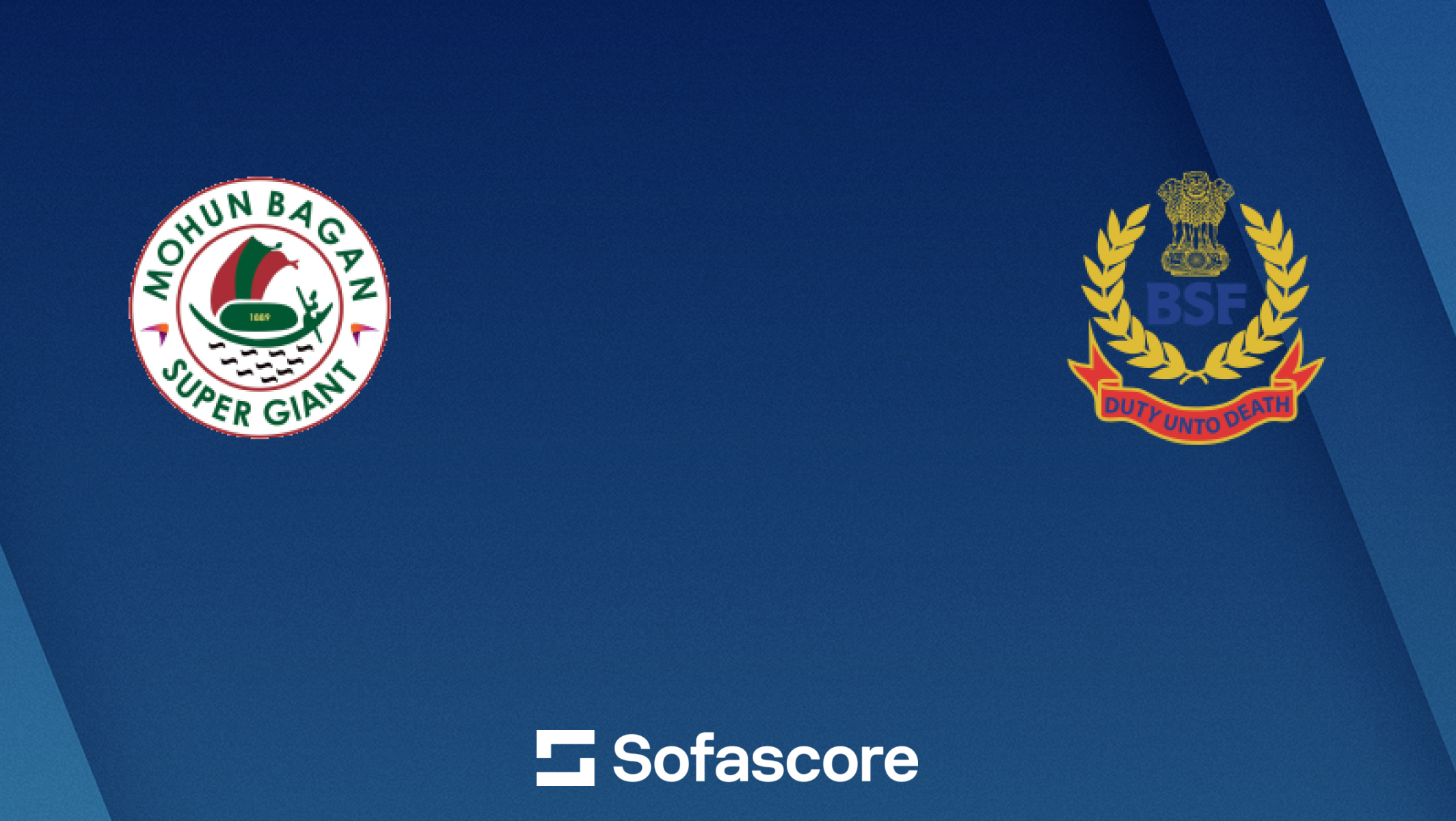 Mohun Bagan Super Giant vs BSF FC live score, H2H and lineups | Sofascore