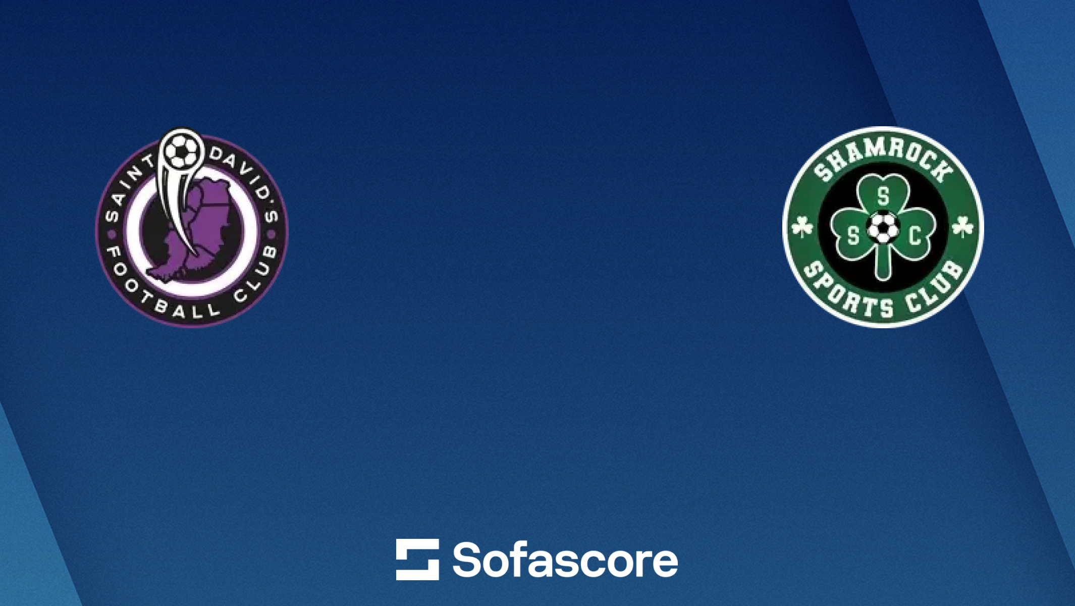 Saint David's FC vs Shamrock SC live score, H2H and lineups | Sofascore