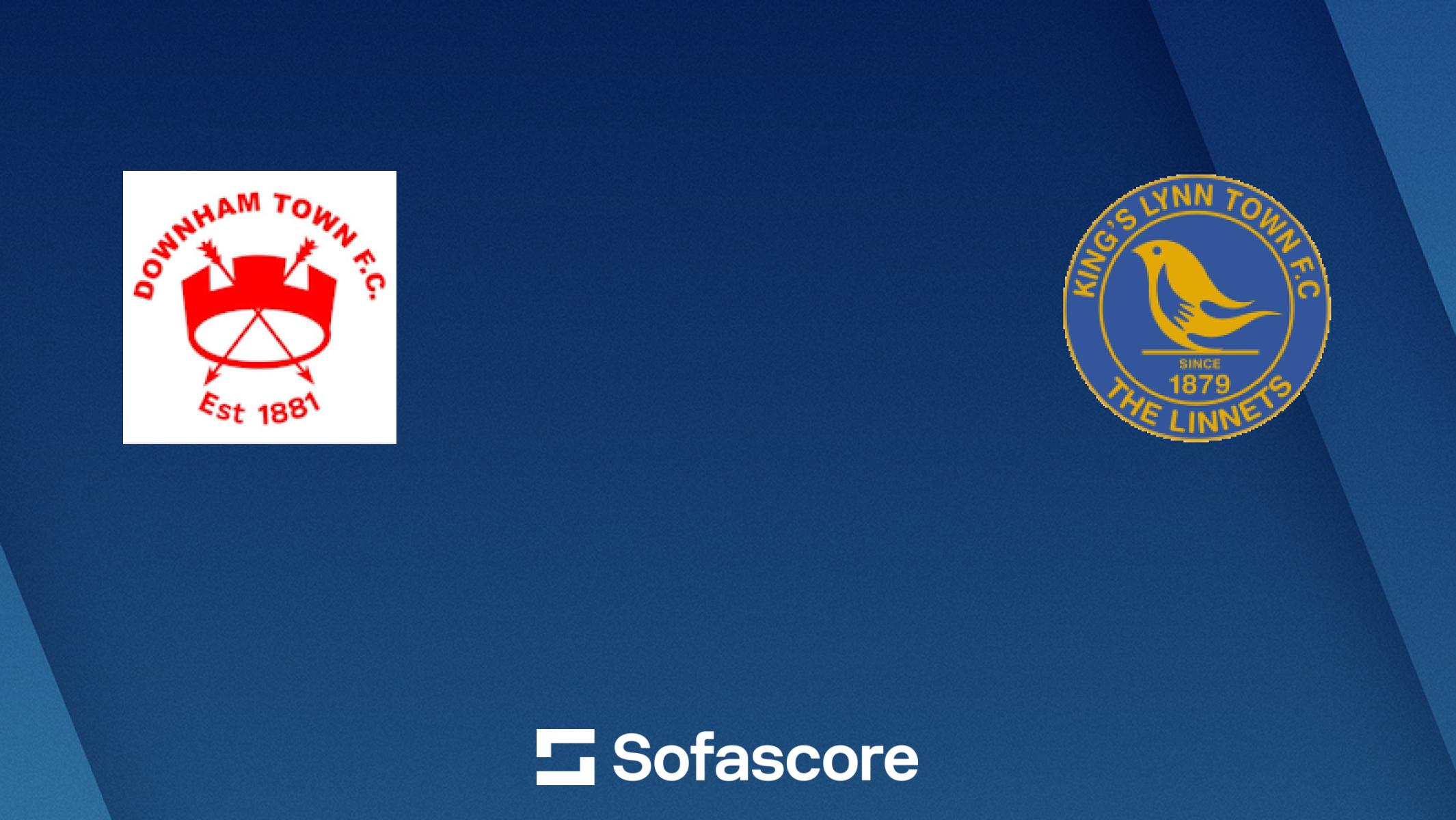 Downham Town FC vs King's Lynn Town live score, H2H and lineups | Sofascore