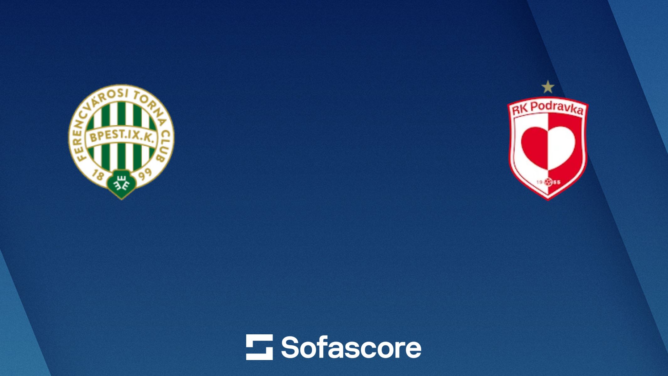 FTC vs Podravka scores & schedule | Sofascore