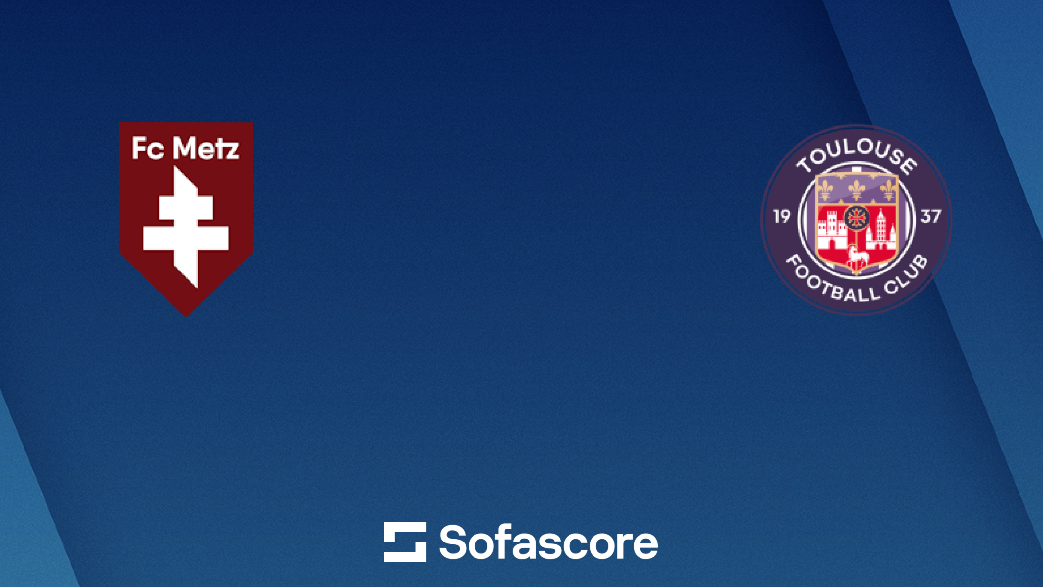Metz - Toulouse scores en direct, face-à-face et compositions | Sofascore