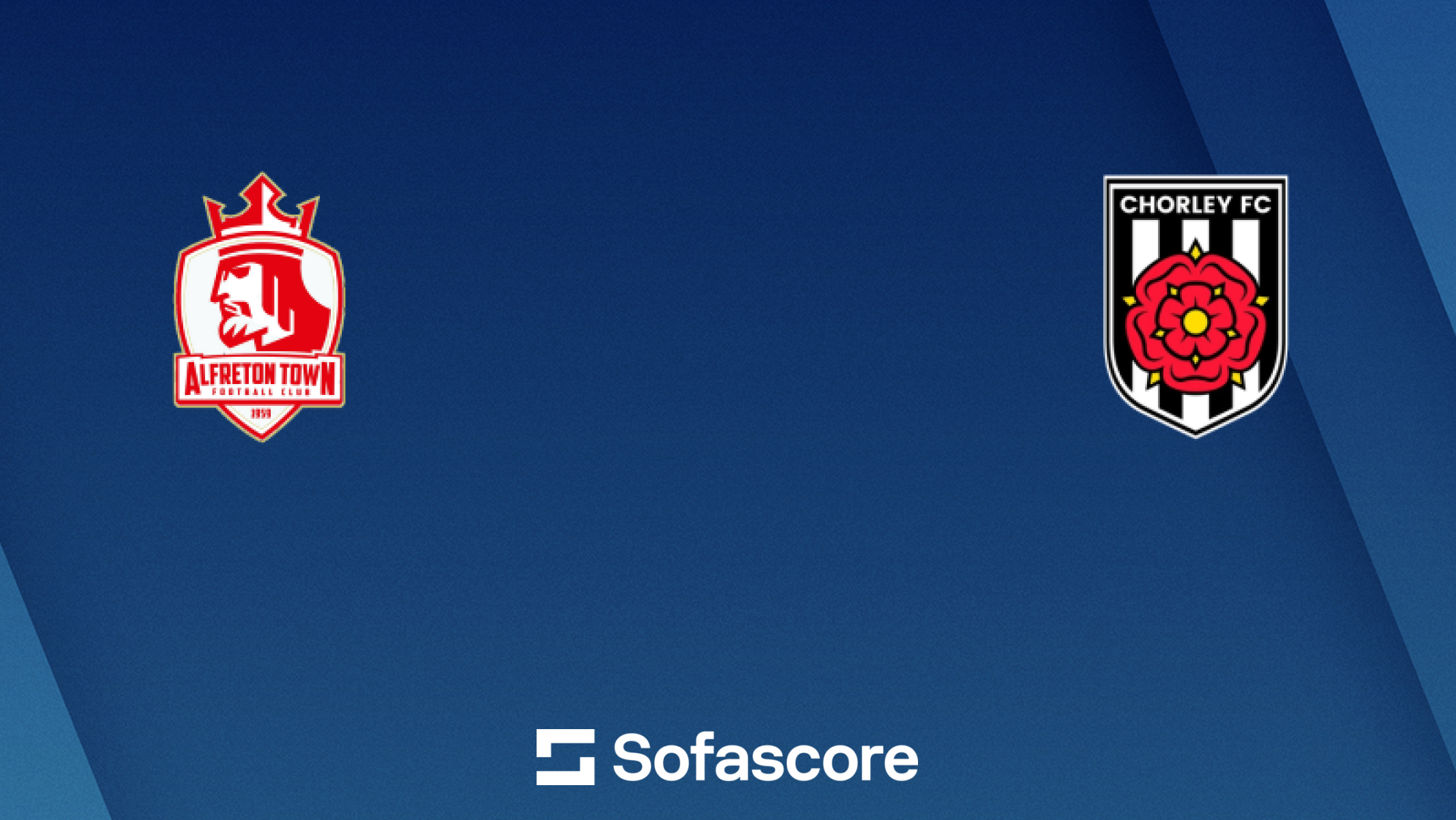 Alfreton Town vs Chorley FC live score, H2H and lineups | Sofascore
