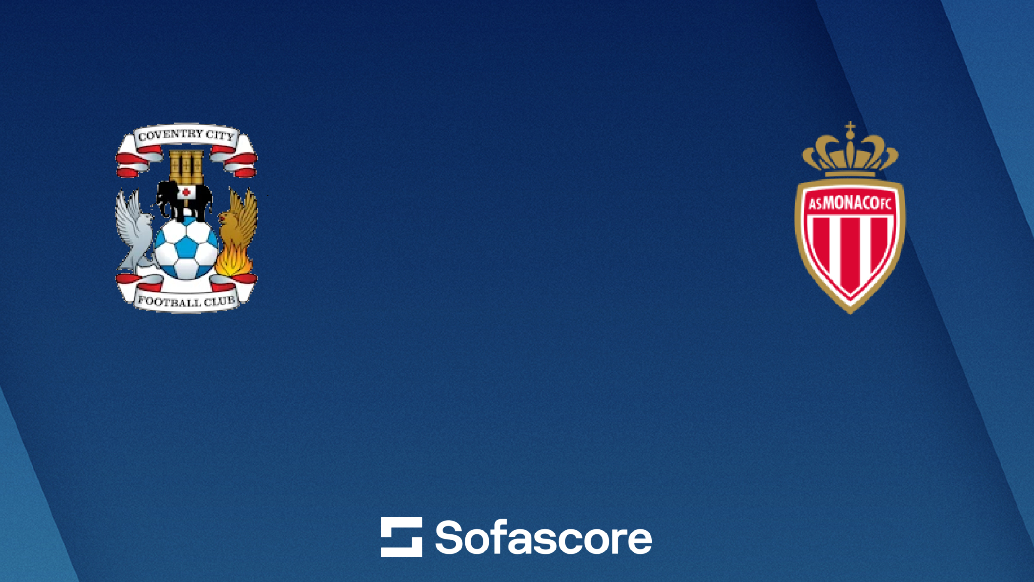 Coventry City vs AS Monaco live score, H2H and lineups | Sofascore