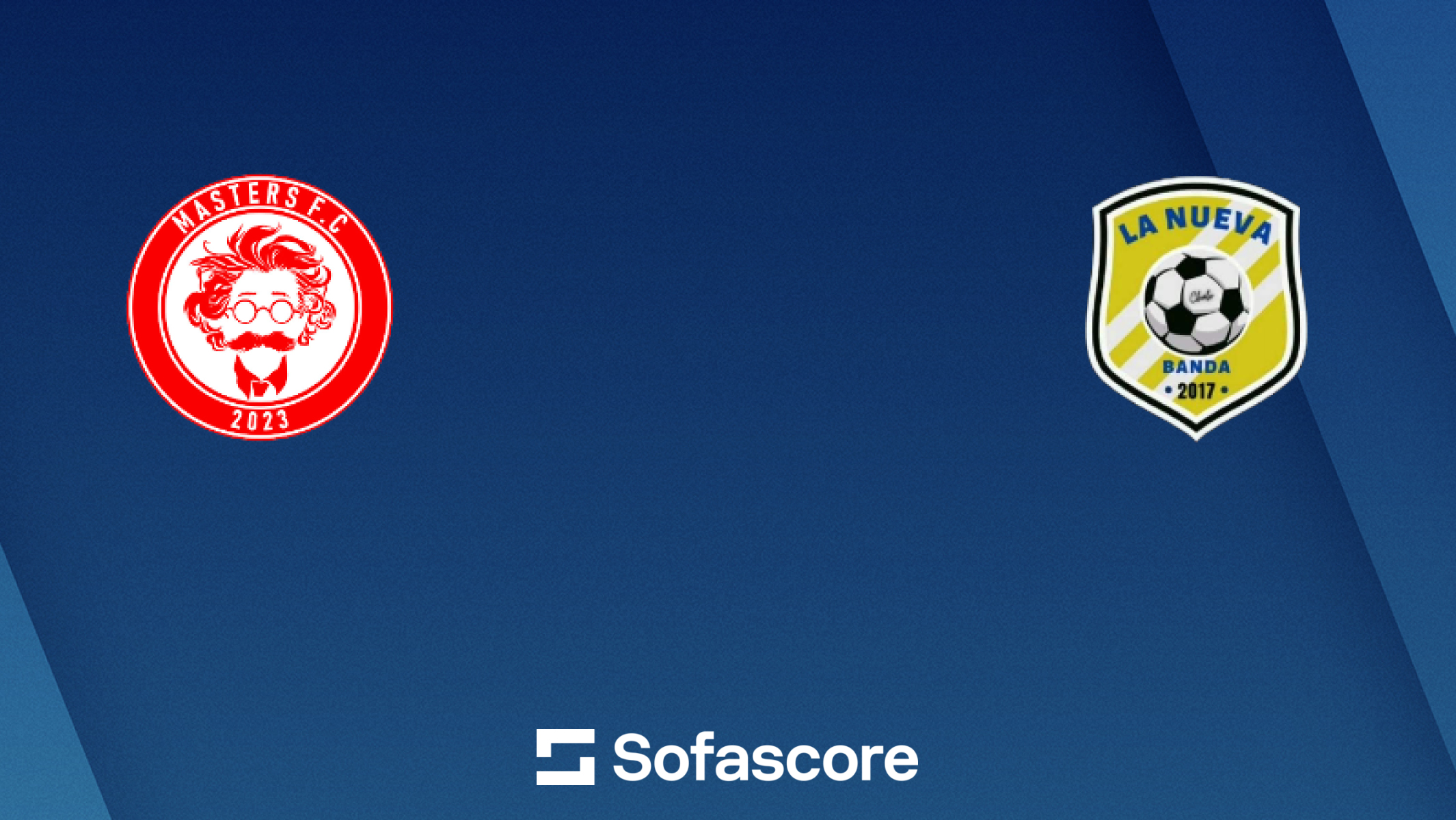 Masters FC vs La Nueva Banda live score, H2H and lineups | Sofascore