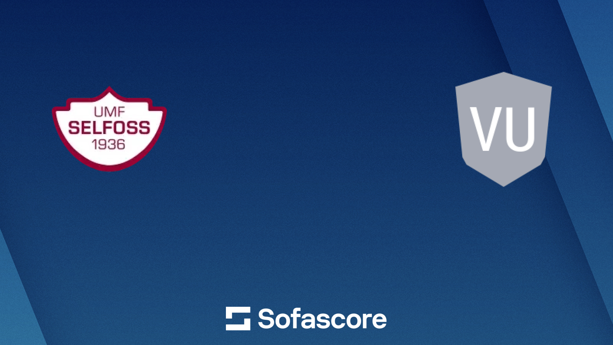 UMF Selfoss U20 vs Valur/KH U20 live score, H2H and lineups | Sofascore