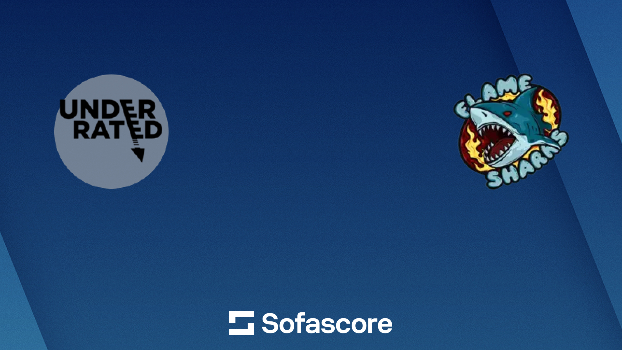 underrated – Flame Sharks - Marcador en directo | Sofascore