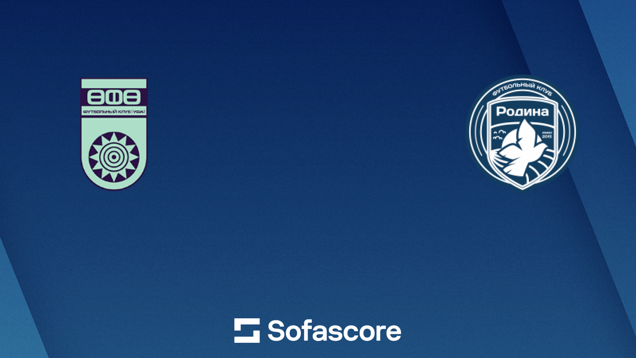 FC Ufa vs Rodina Moscow live score, H2H and lineups | Sofascore