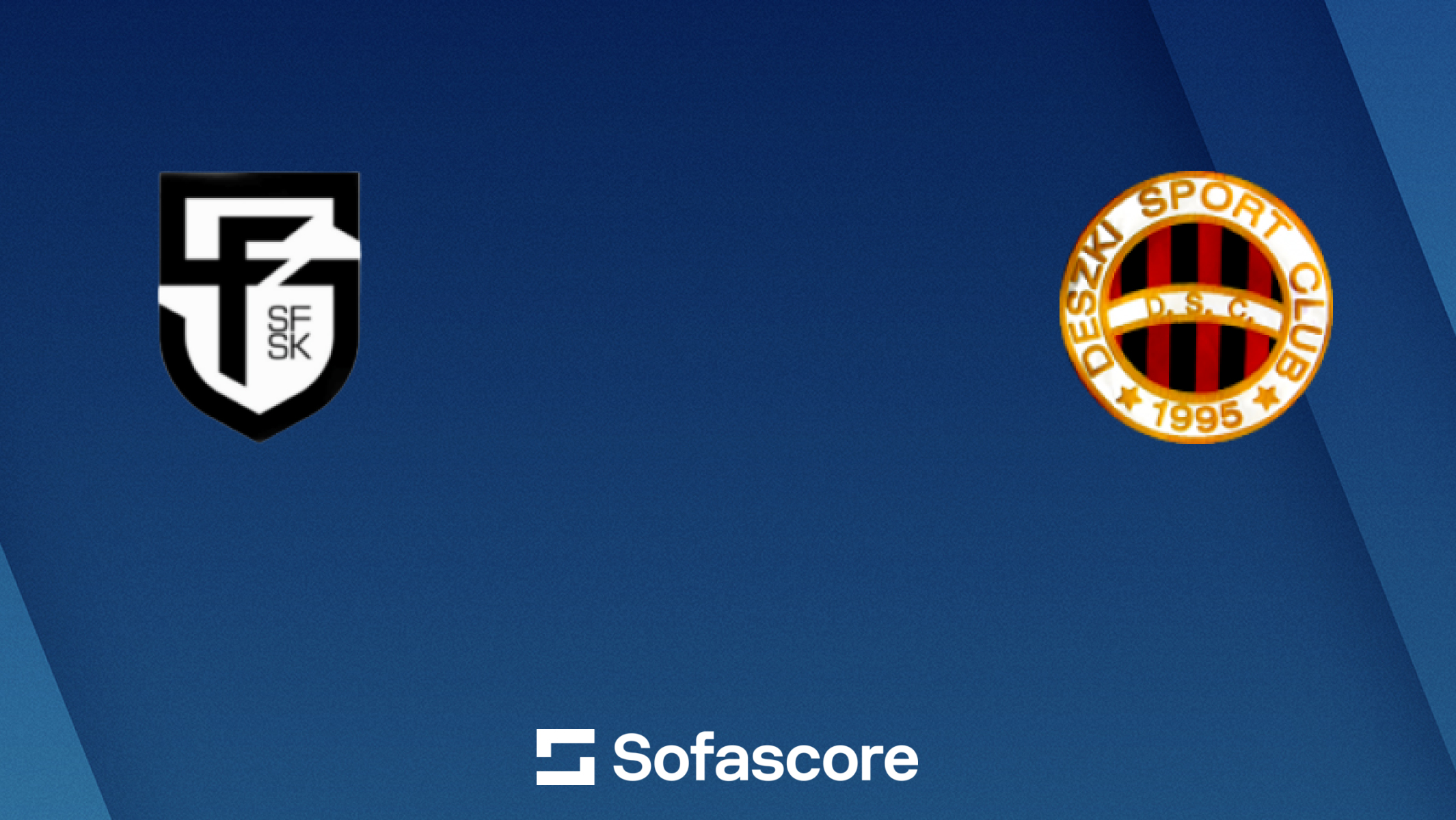 Sándorfalva SK vs Deszki SC live score, H2H and lineups | Sofascore