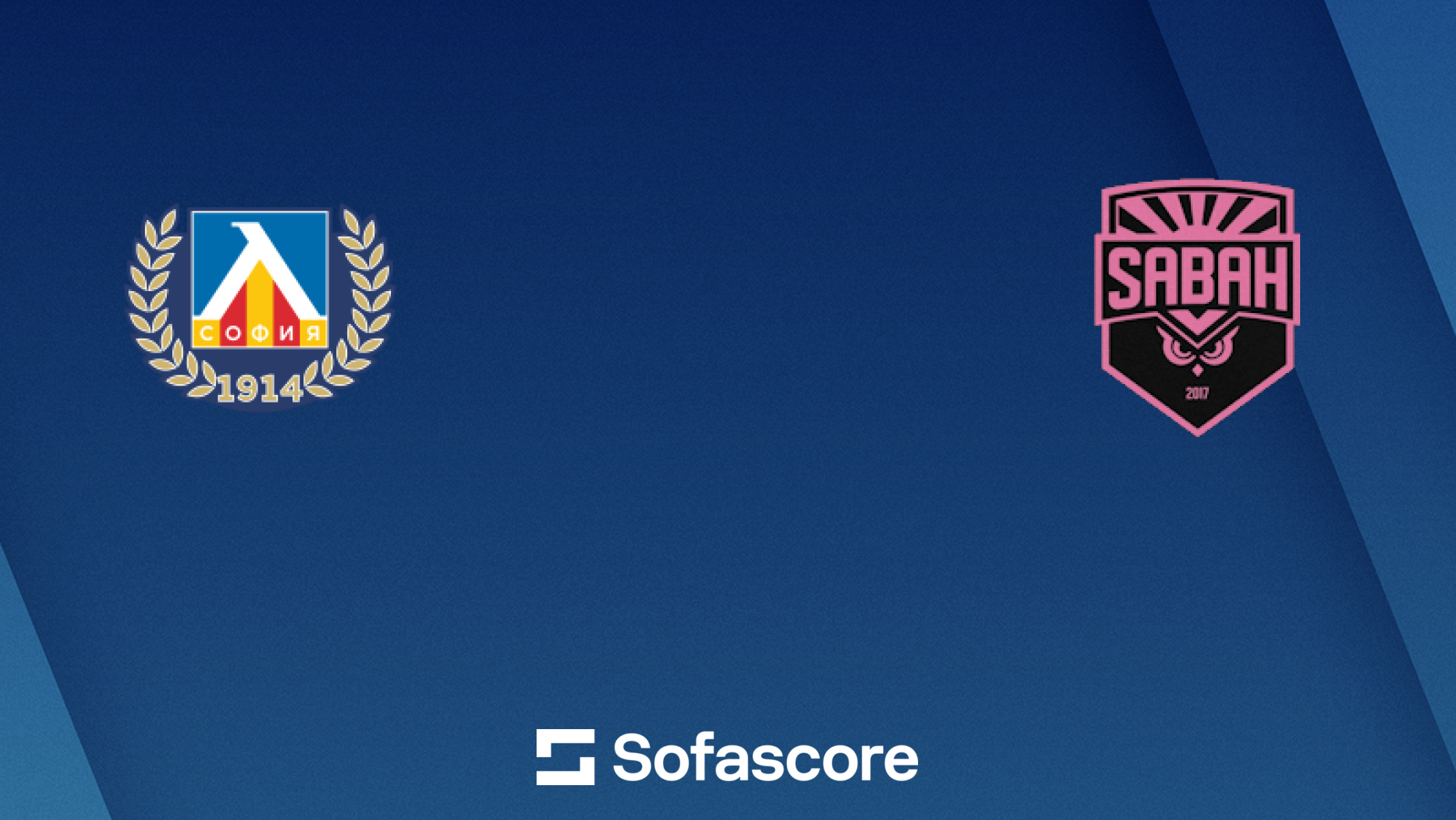 Levski Sofia - Sabah FK Live ticker, H2H und Aufstellungen | Sofascore
