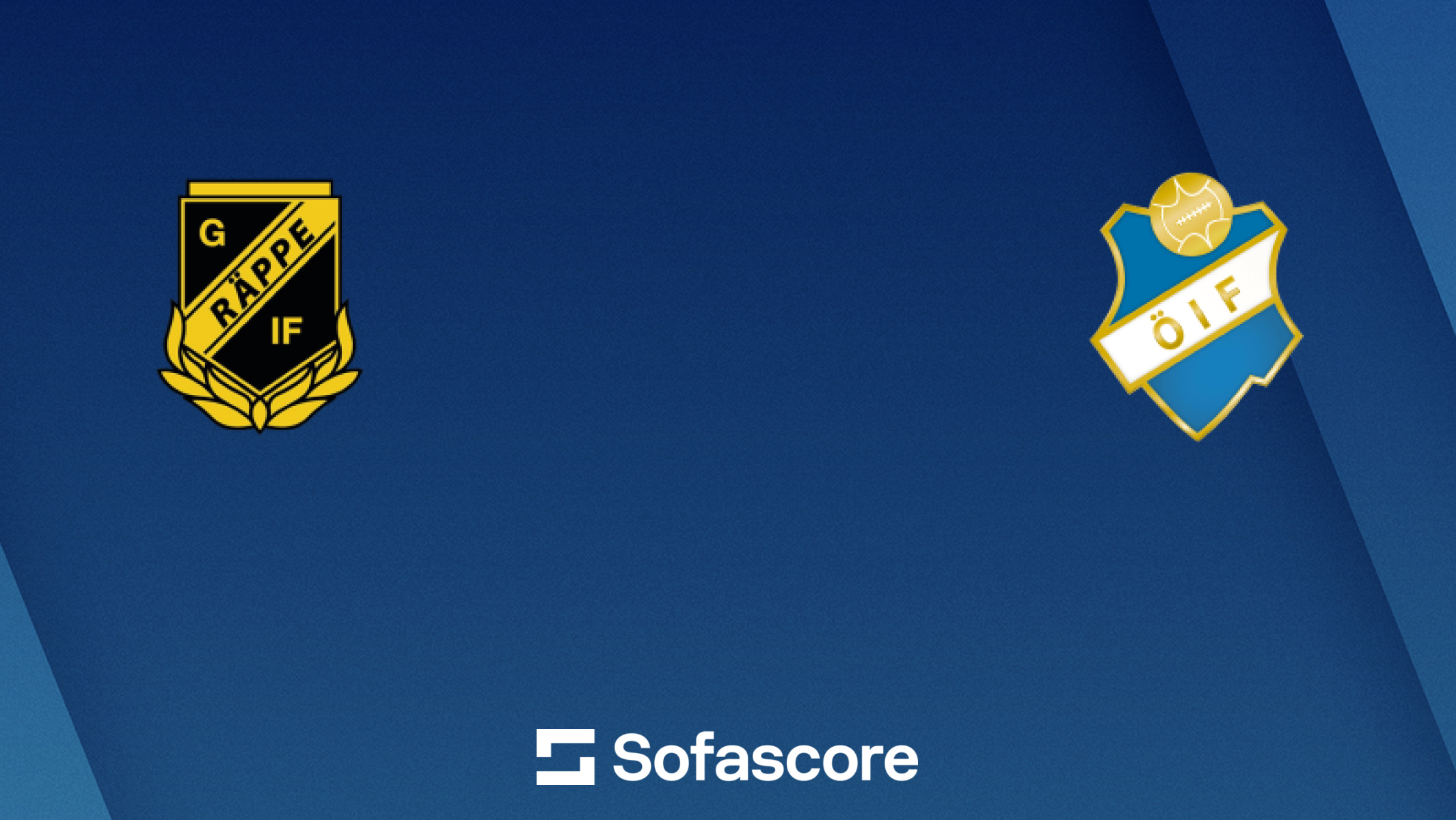 Räppe GoIF vs Östers IF live score, H2H and lineups | Sofascore