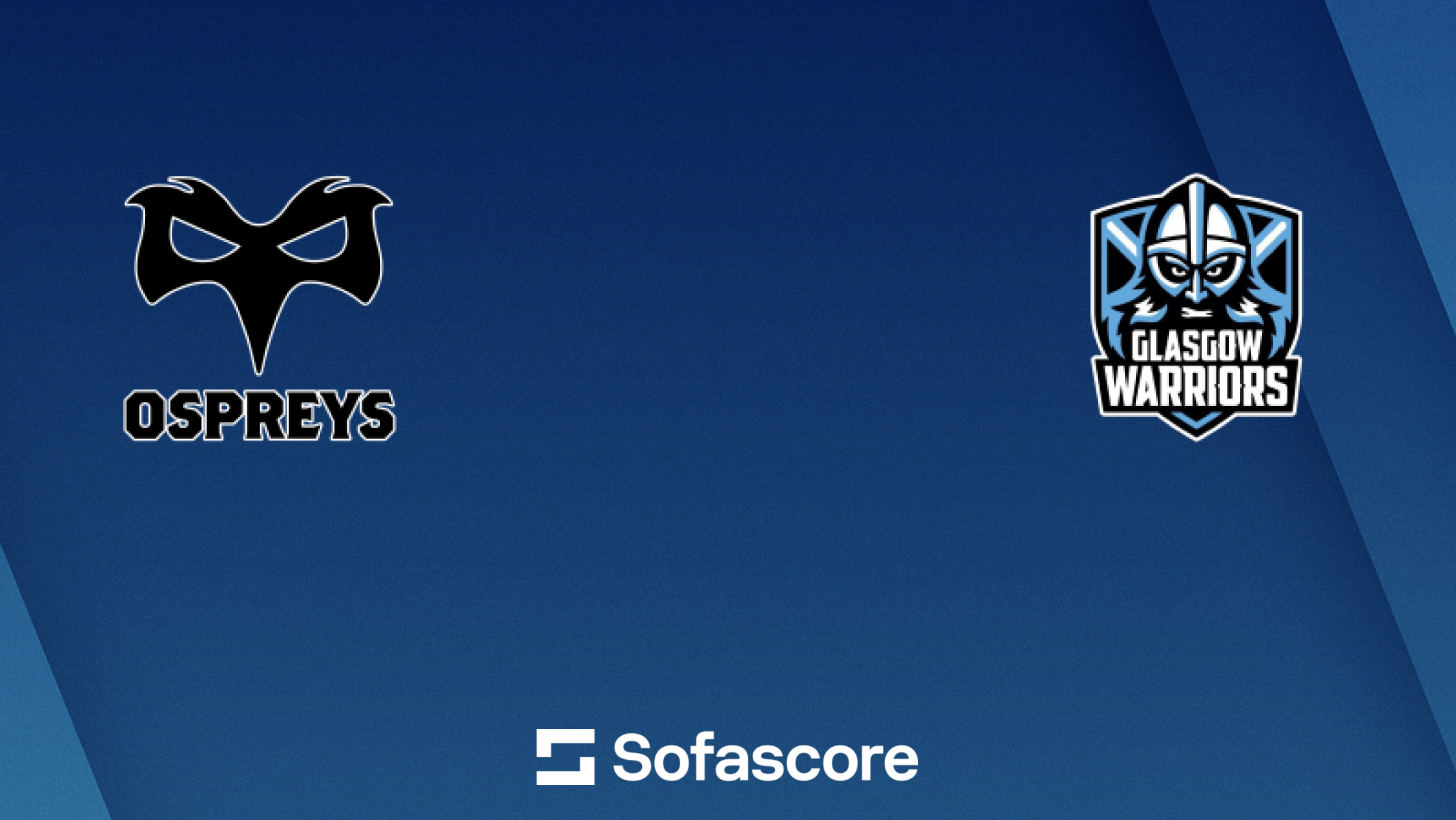 Ospreys Glasgow Warriors live score and H2H results - Sofascore