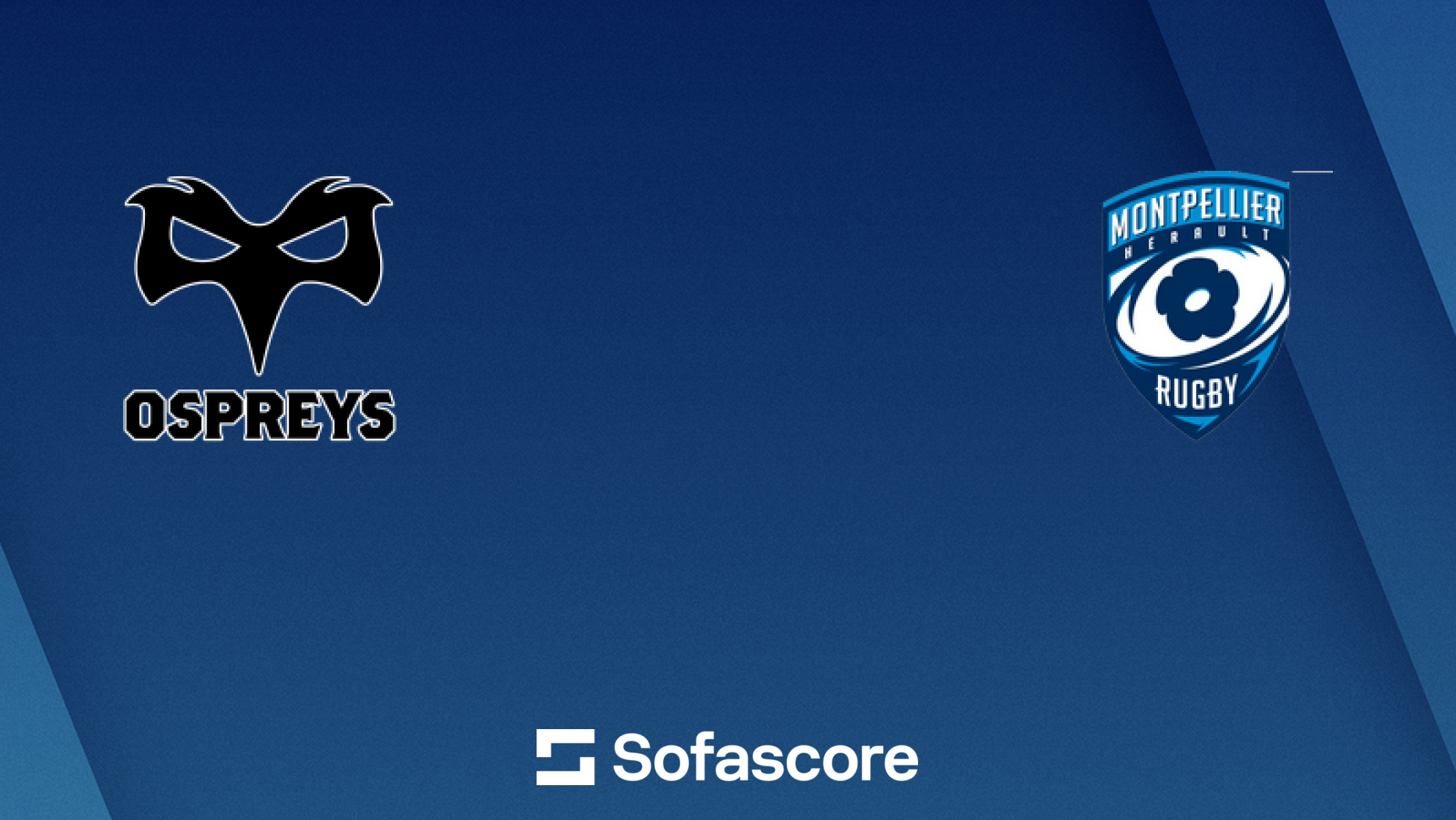 Ospreys Montpellier Hérault Rugby live score and H2H results - Sofascore