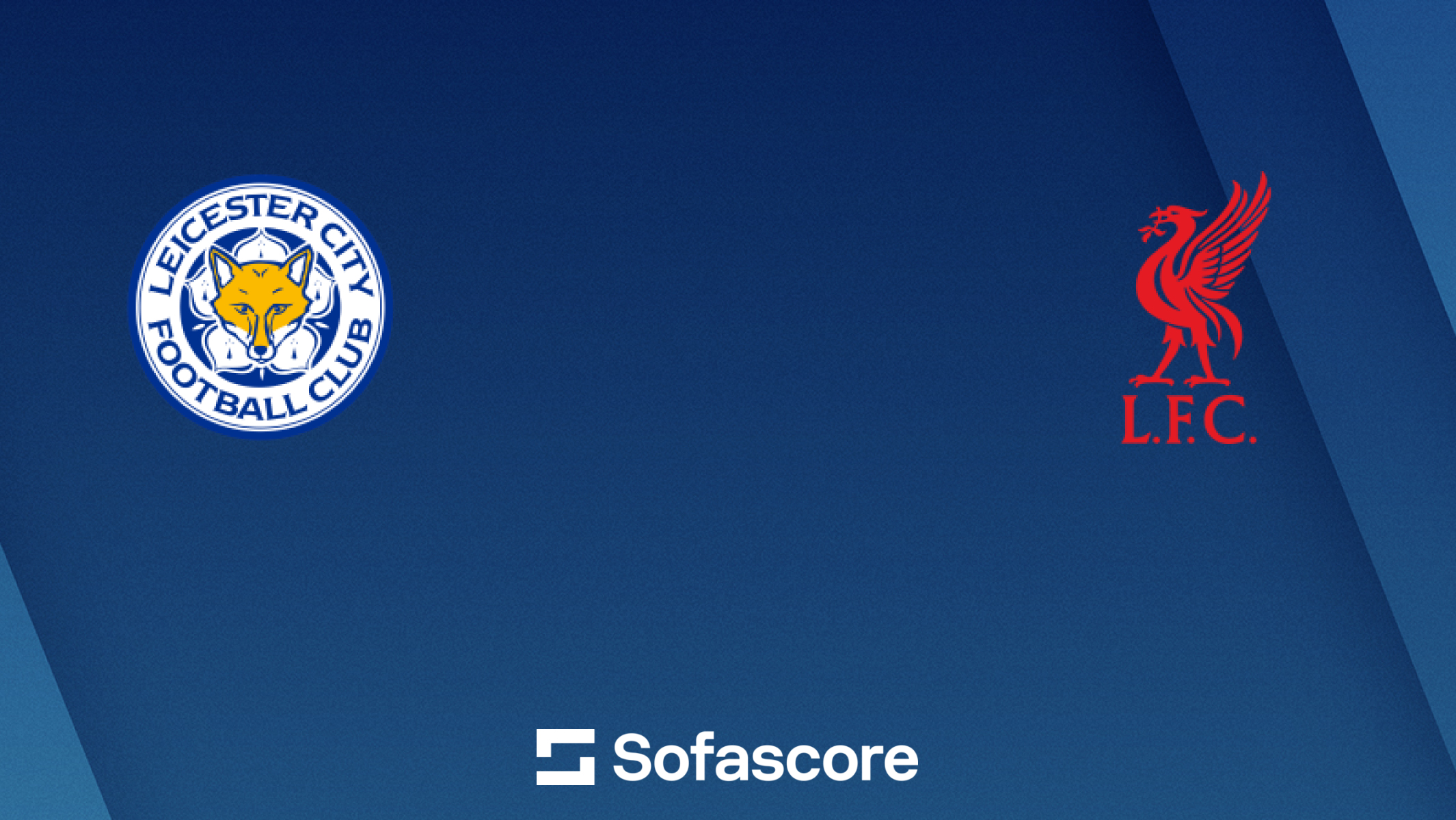 Leicester City vs Liverpool FC live score, H2H and lineups | Sofascore