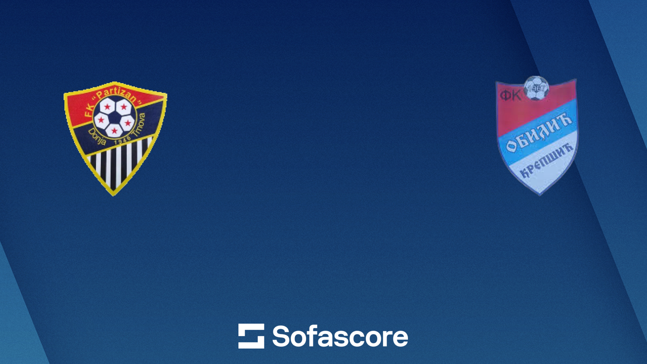 FK Partizan Donja Trnova vs FK Obilić Krepšić live score, H2H and ...