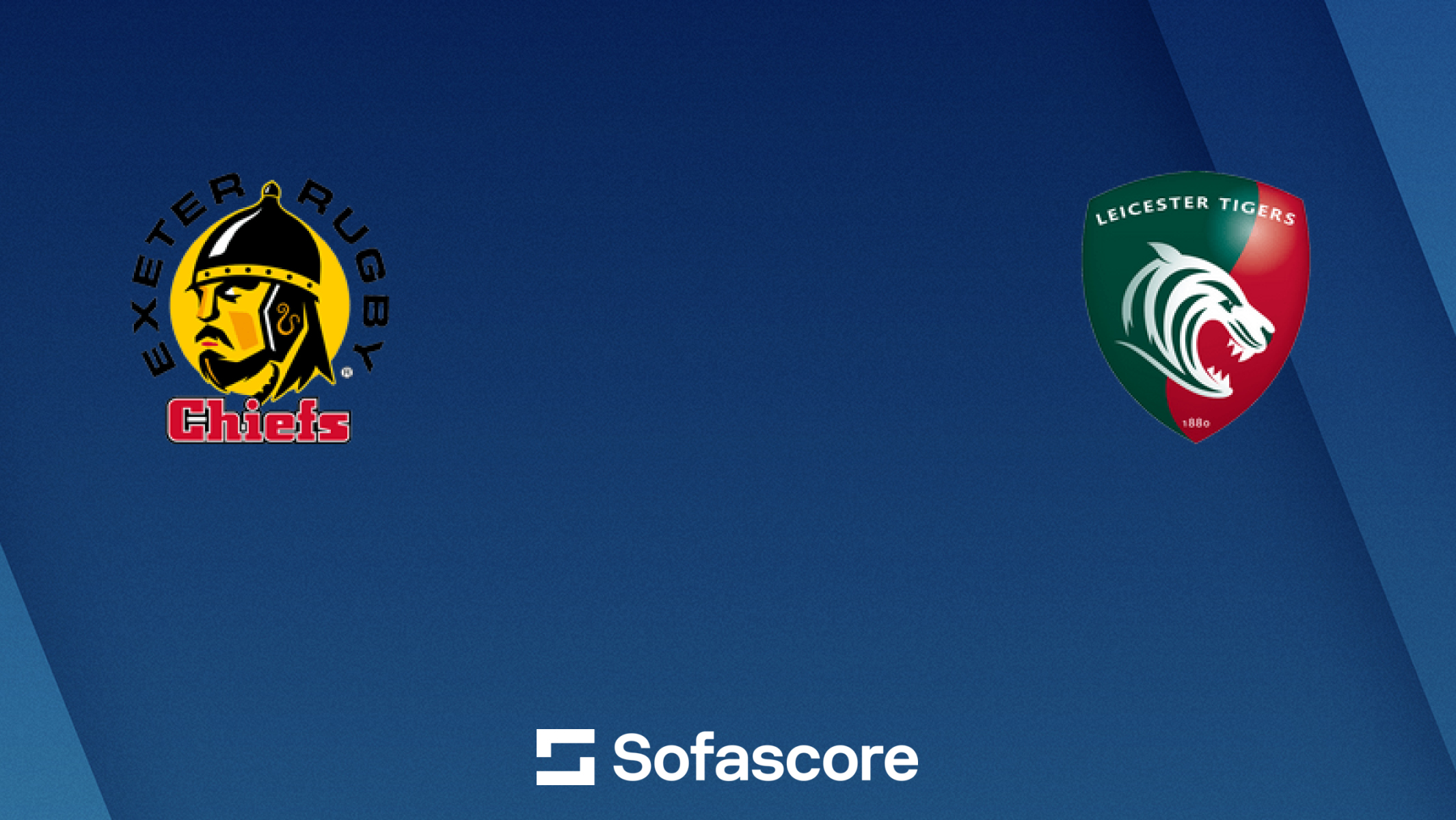 Exeter Chiefs Leicester Tigers live score and H2H results - Sofascore
