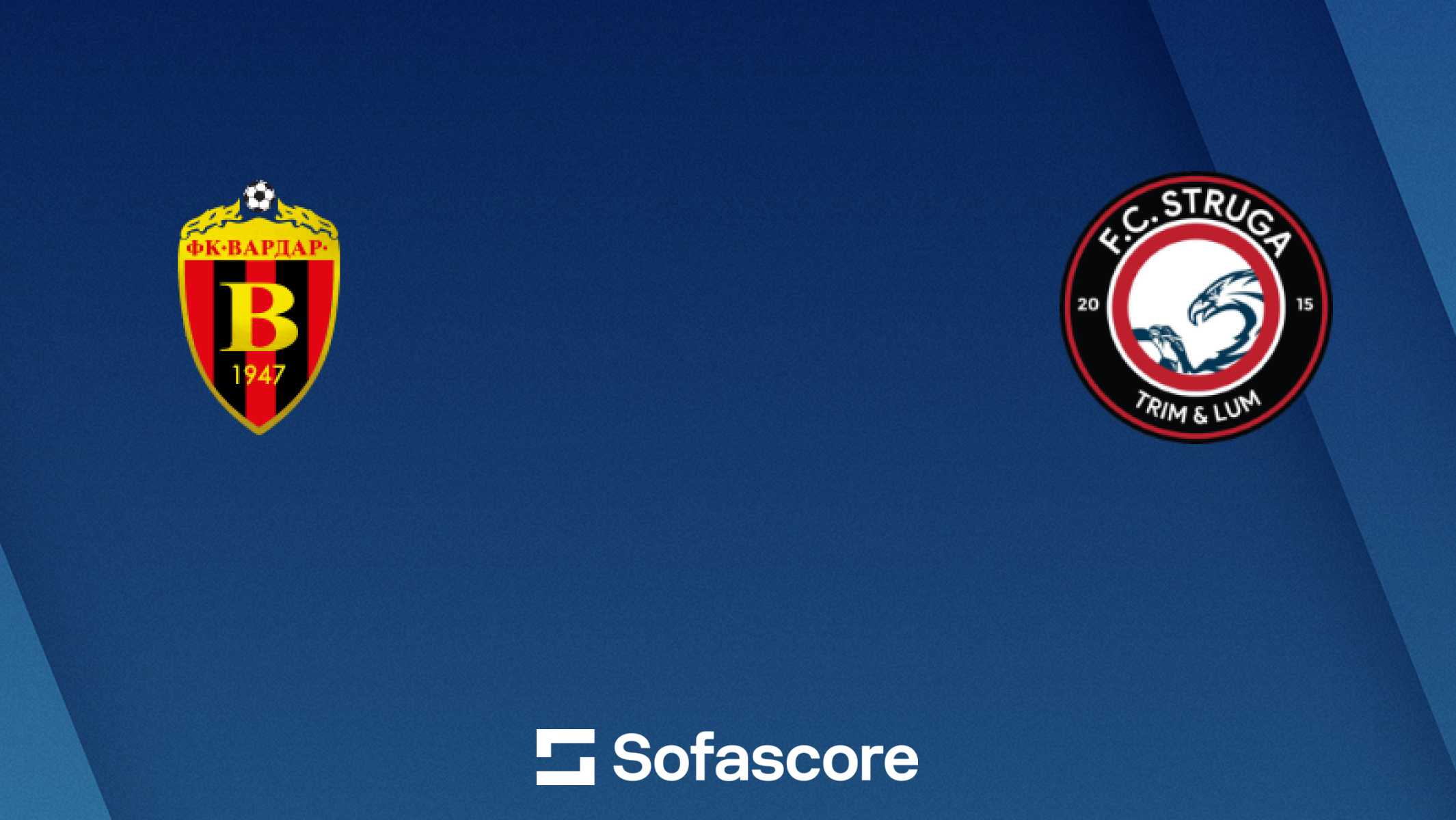 FK Vardar Skopje vs FC Struga Trim & Lum live score, H2H and lineups | Sofascore