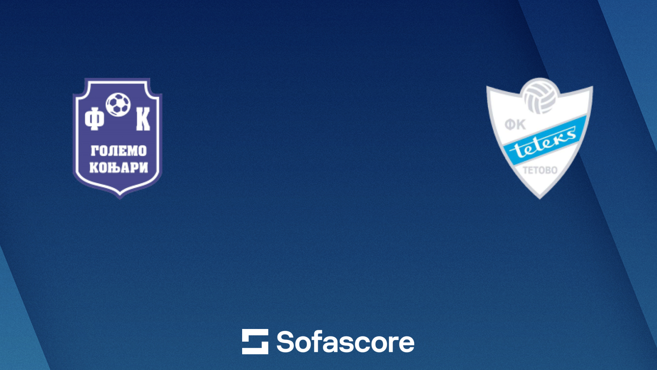 Golemo Konjari vs FK Teteks live score, H2H and lineups | Sofascore