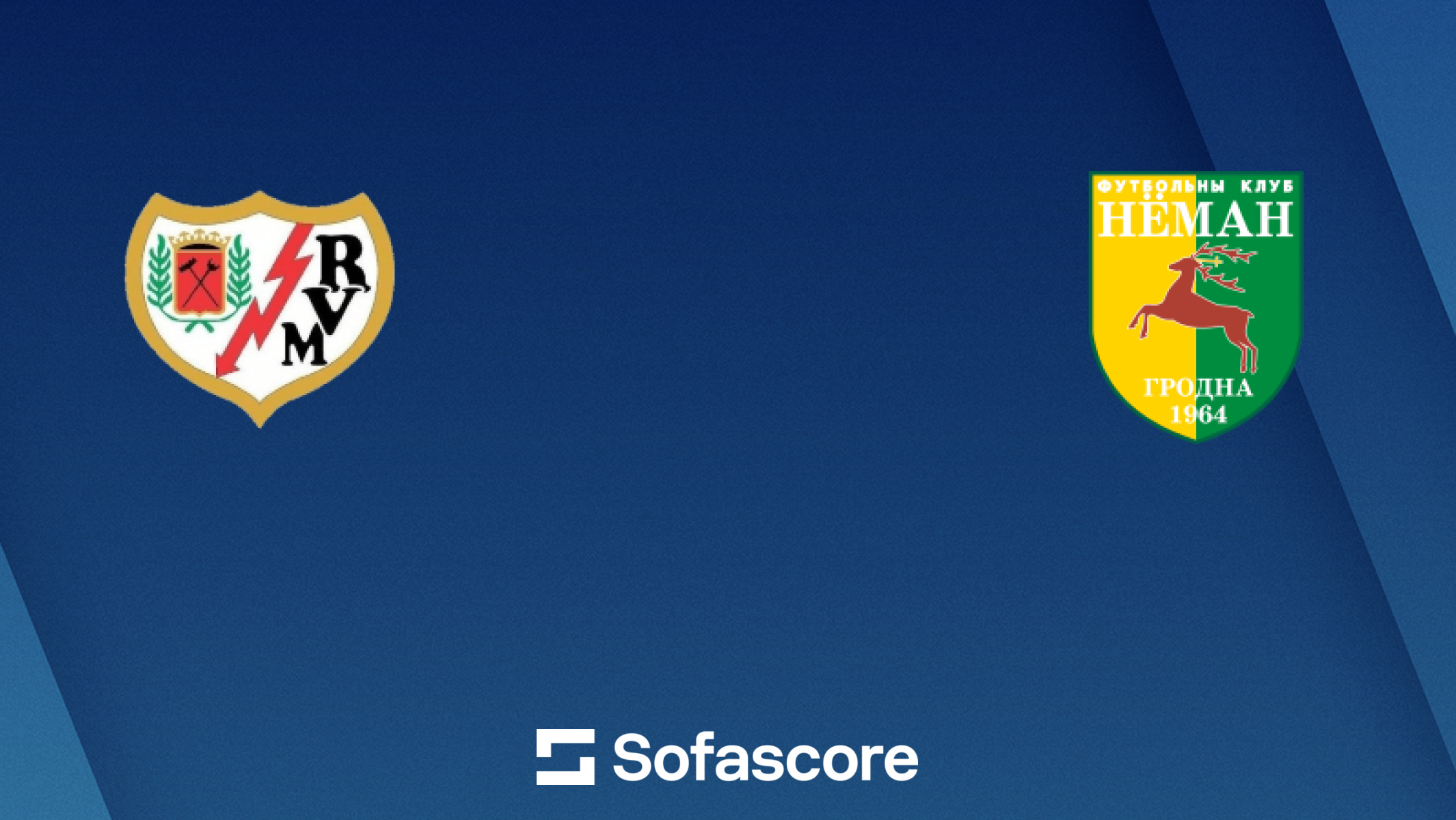 Rayo Vallecano vs Neman Grodno live score, H2H and lineups | Sofascore