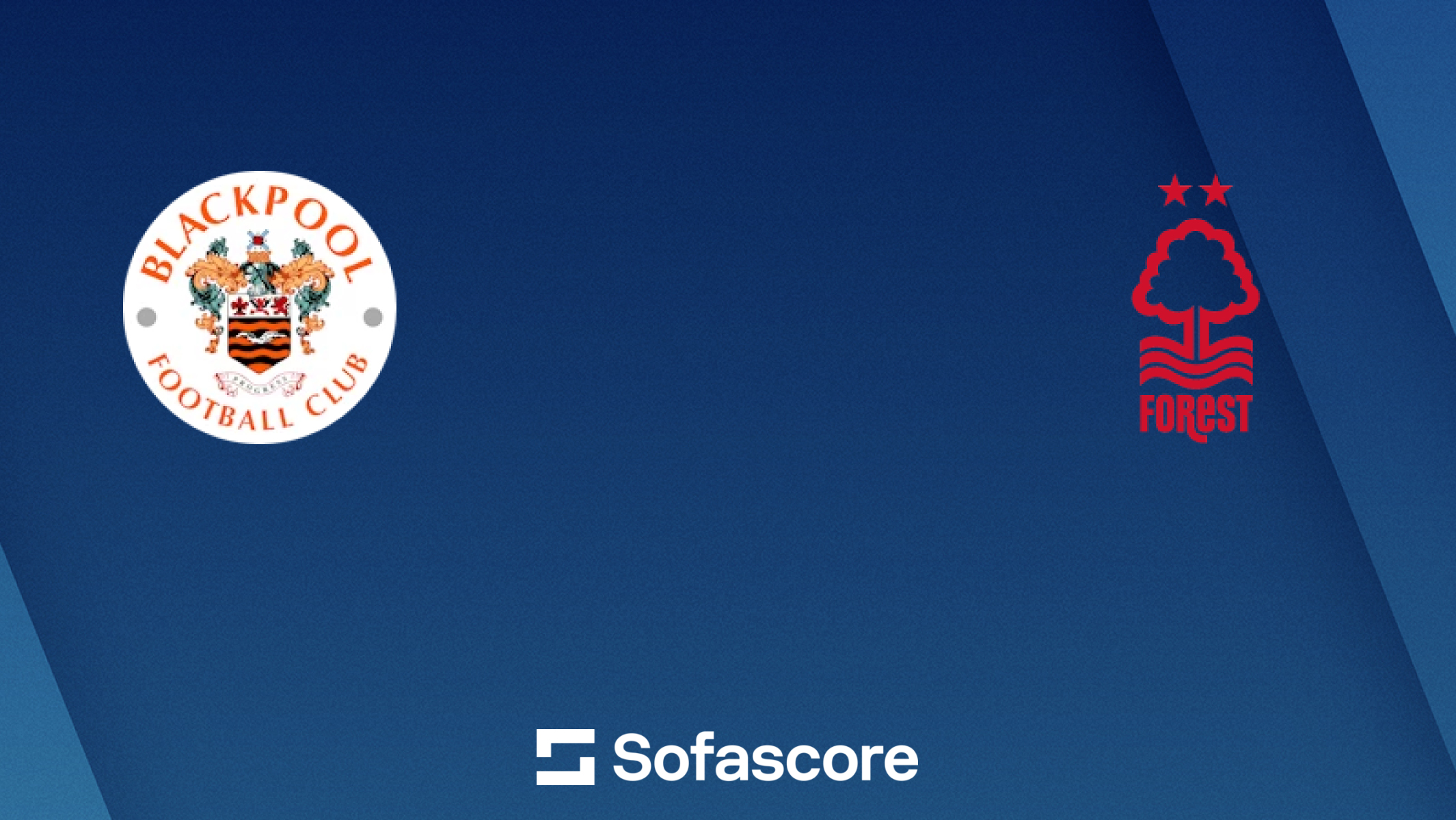 Blackpool vs Nottingham Forest U21 live score, H2H and lineups | Sofascore