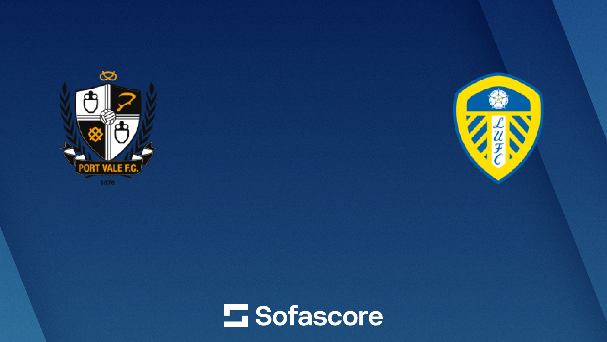 Port Vale - Leeds United U21 en vivo, resultados H2H | Sofascore