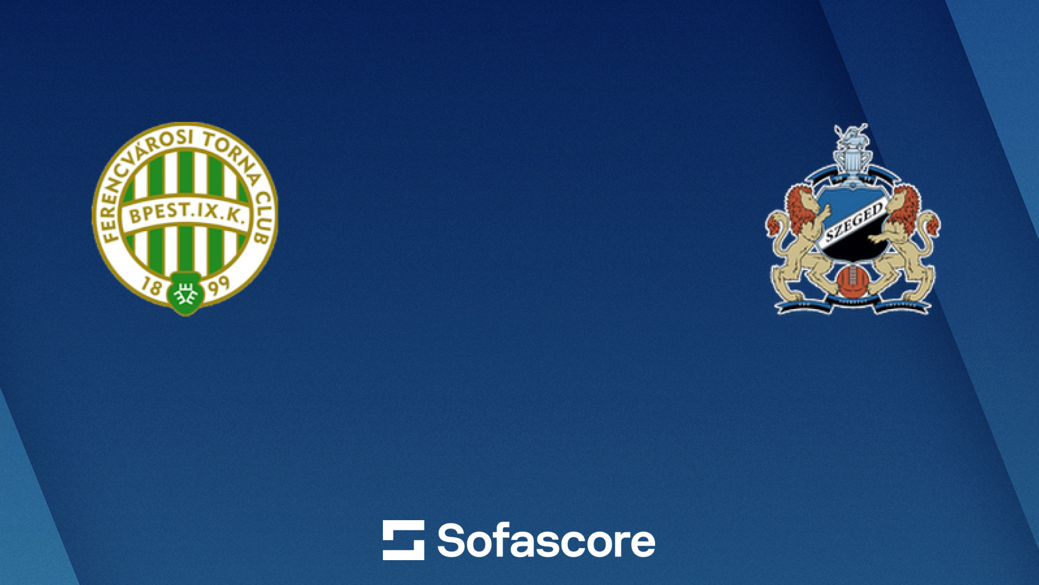 Ferencvárosi TC U19 vs Szeged-Csanád Grosics Akadémia U19 live score, H2H and lineups | Sofascore