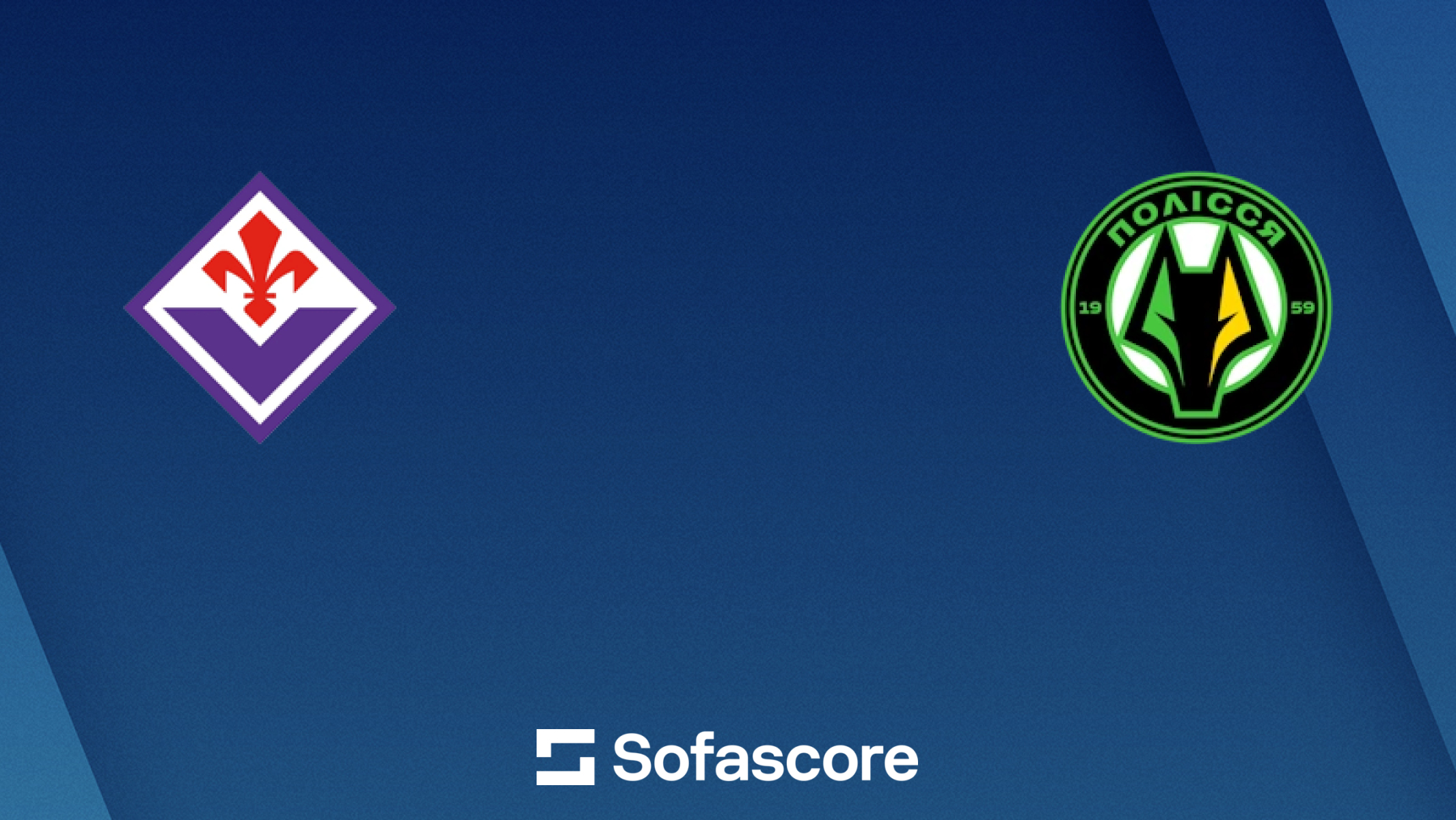 Fiorentina vs Polissya Zhytomyr live score, H2H and lineups | Sofascore