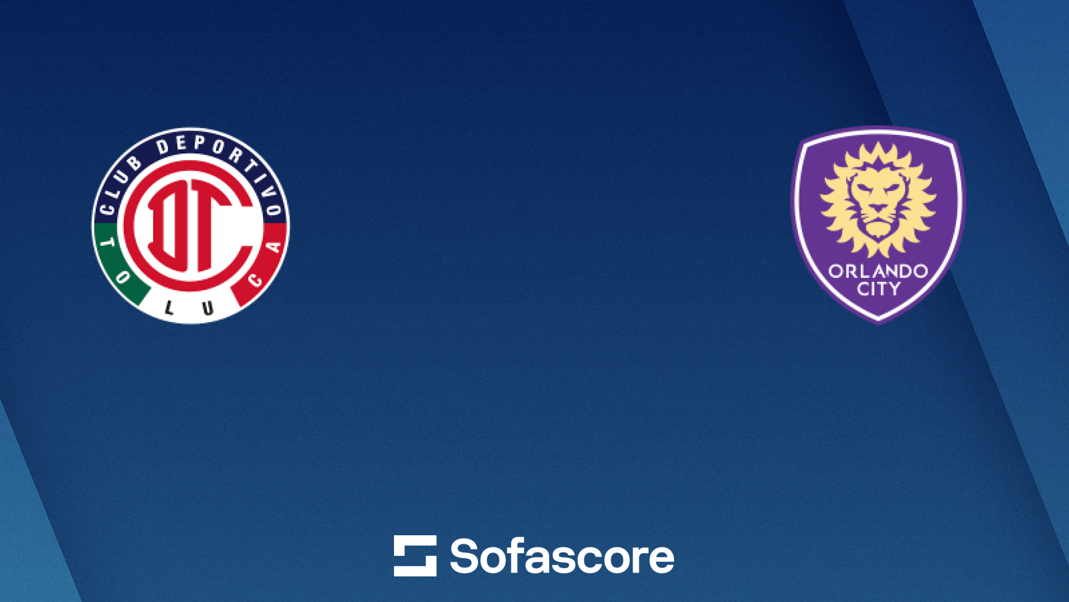 CD Toluca - Orlando City SC wynik na żywo, H2H i składy | Sofascore