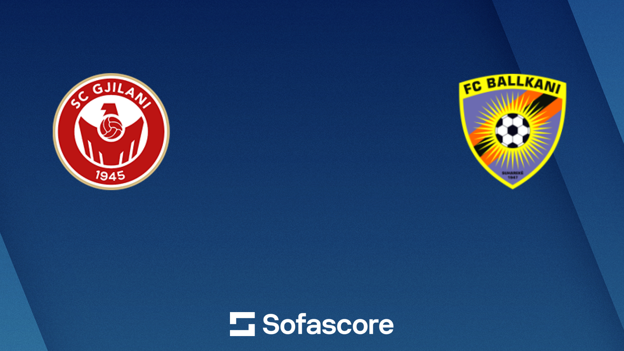 SC Gjilani - KF Ballkani Rezultati uživo, međusobni susreti i postave ...