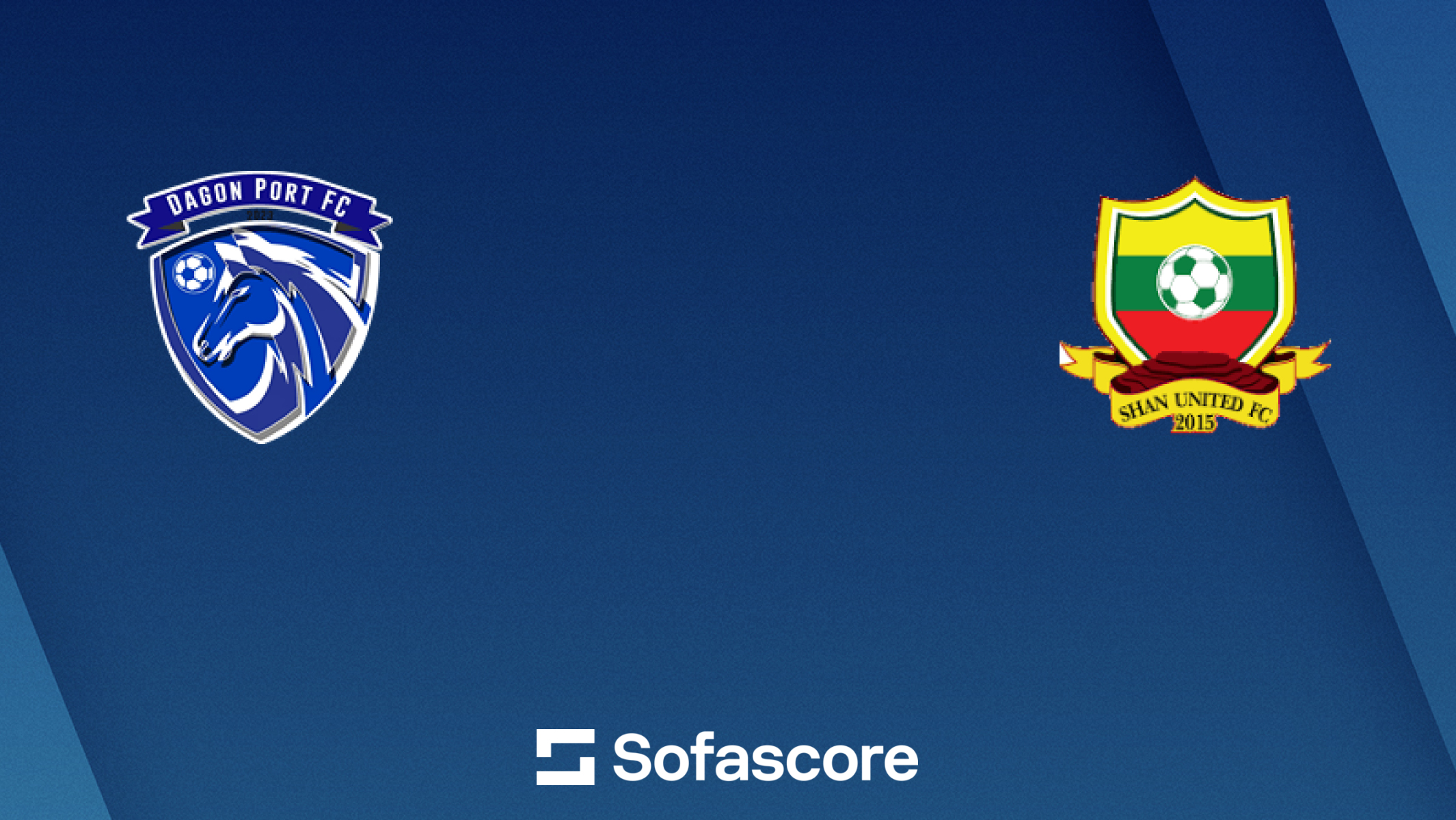 Dagon Port FC vs Shan United live score, H2H and lineups | Sofascore
