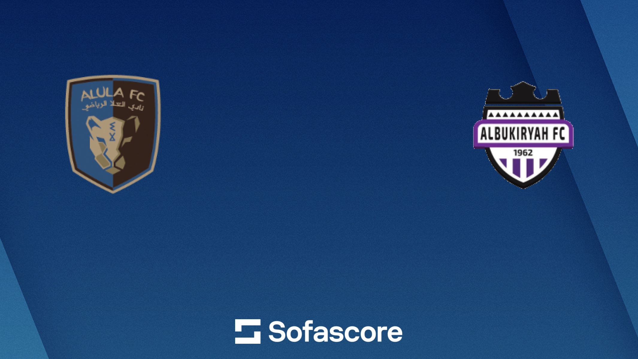 Al-Ula FC vs Al-Bukiryah FC live score, H2H and lineups | Sofascore