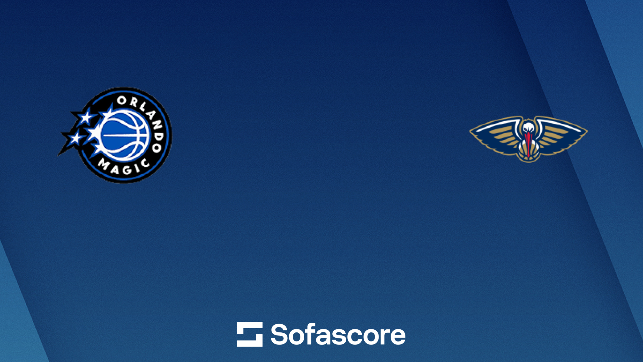 Magic gegen Pelicans Ergebnisse & Vorhersagen | Sofascore