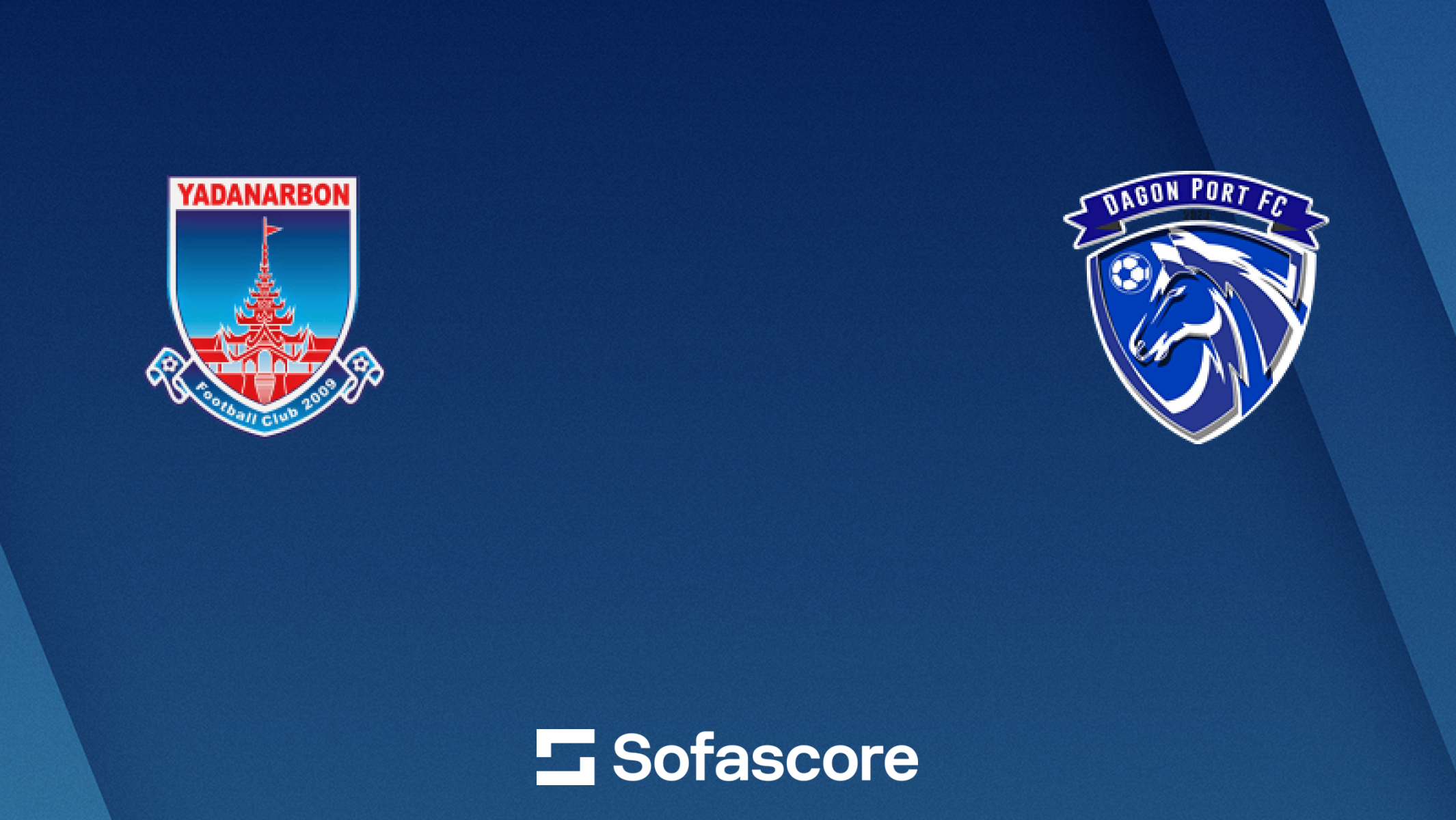 Yadanarbon FC vs Dagon Port FC live score, H2H and lineups | Sofascore